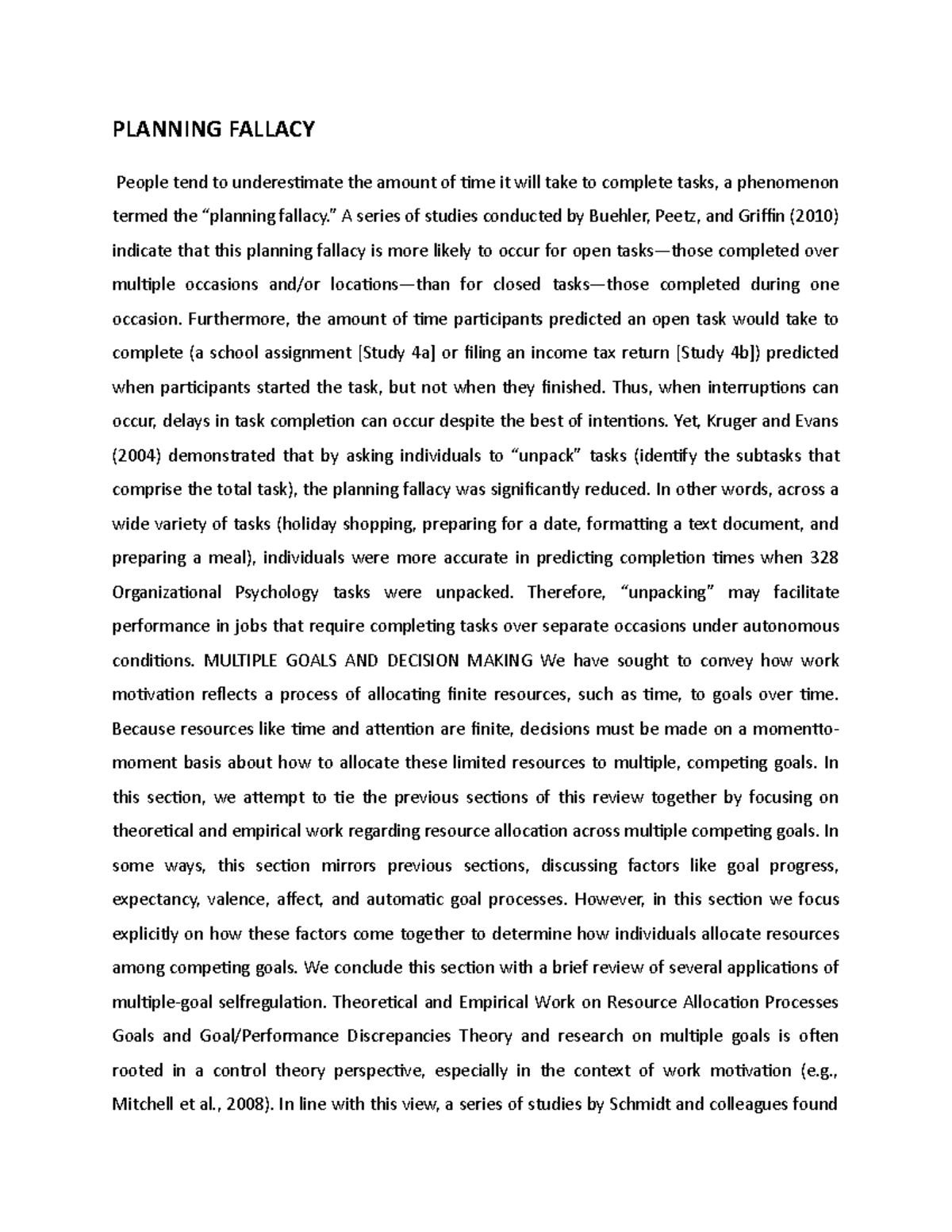 Planning Fallacy - PLANNING FALLACY People tend to underestimate the ...