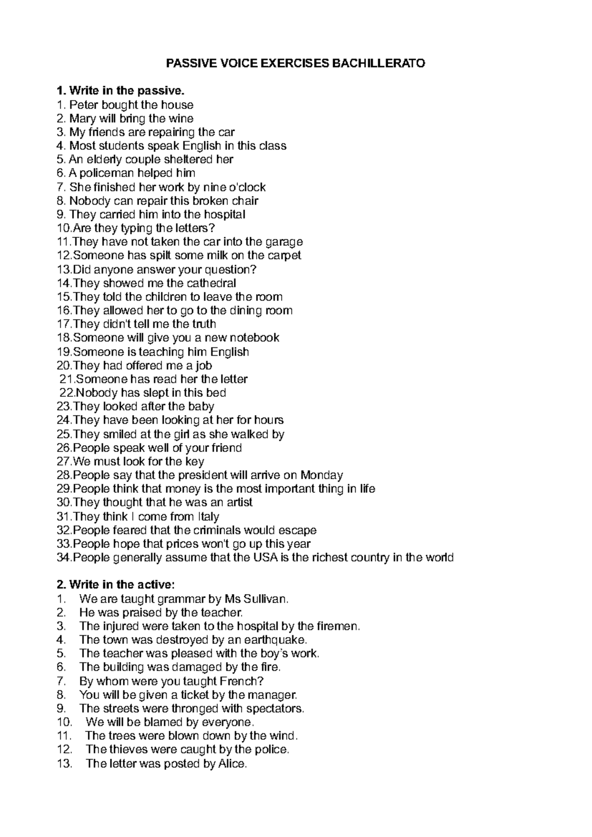 Passive Exercises AND KEY - PASSIVE VOICE EXERCISES BACHILLERATO Write ...