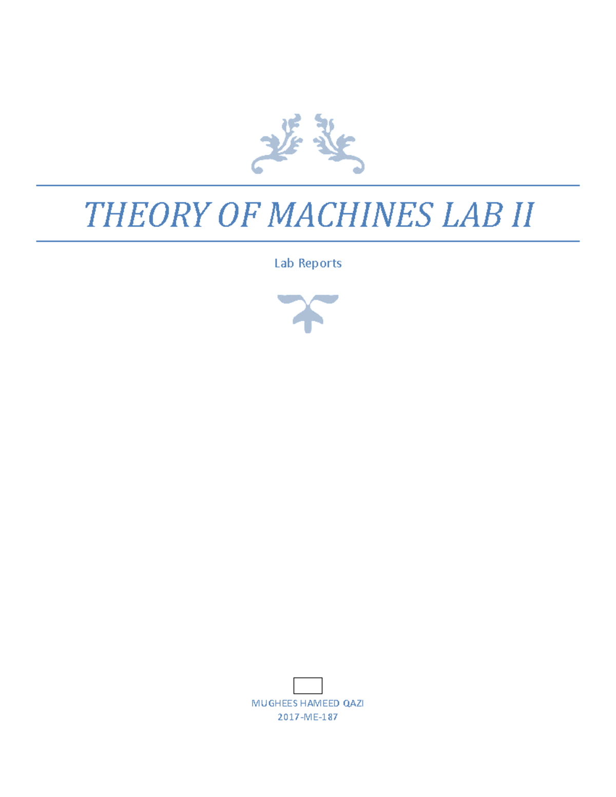 TOM Lab Reports - THEORY OF MACHINES LAB II Lab Reports MUGHEES HAMEED ...