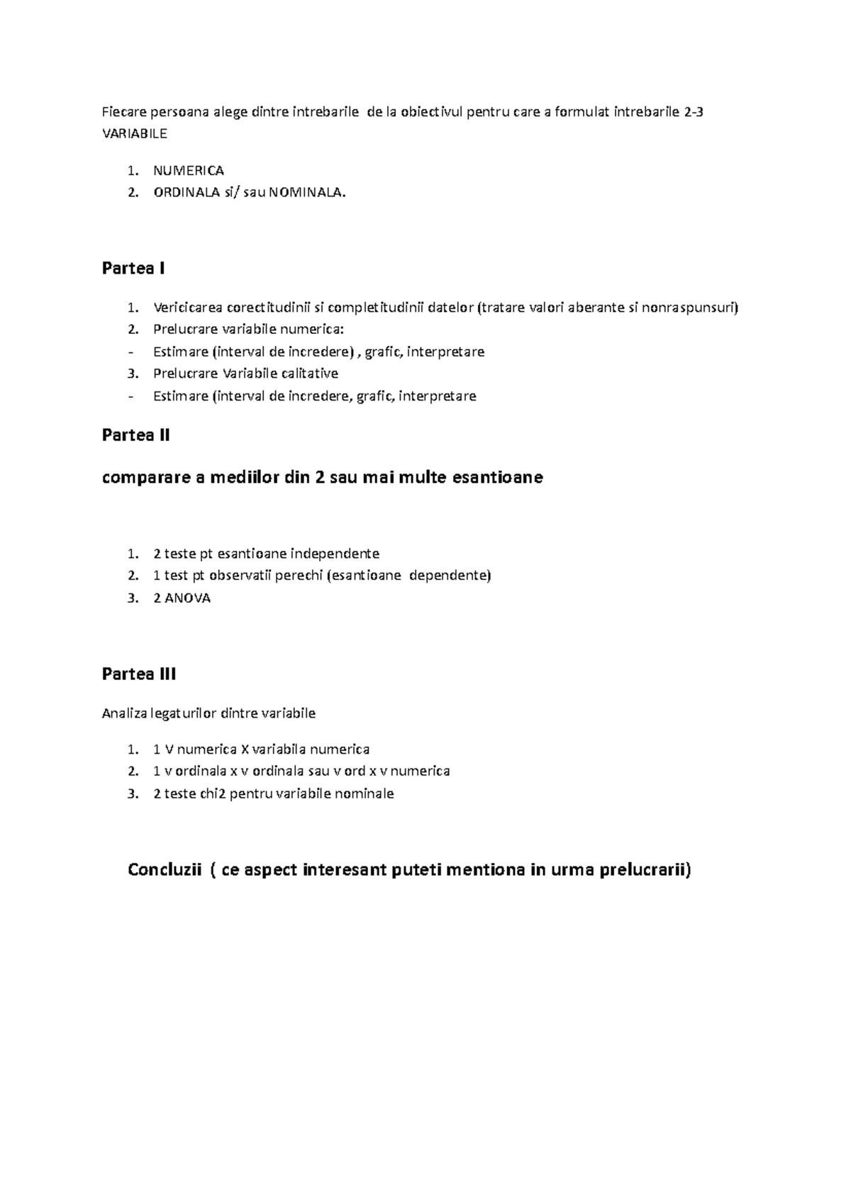 Cerinte prelucrari proiect - Fiecare persoana alege dintre intrebarile de la obiectivul pentru ...