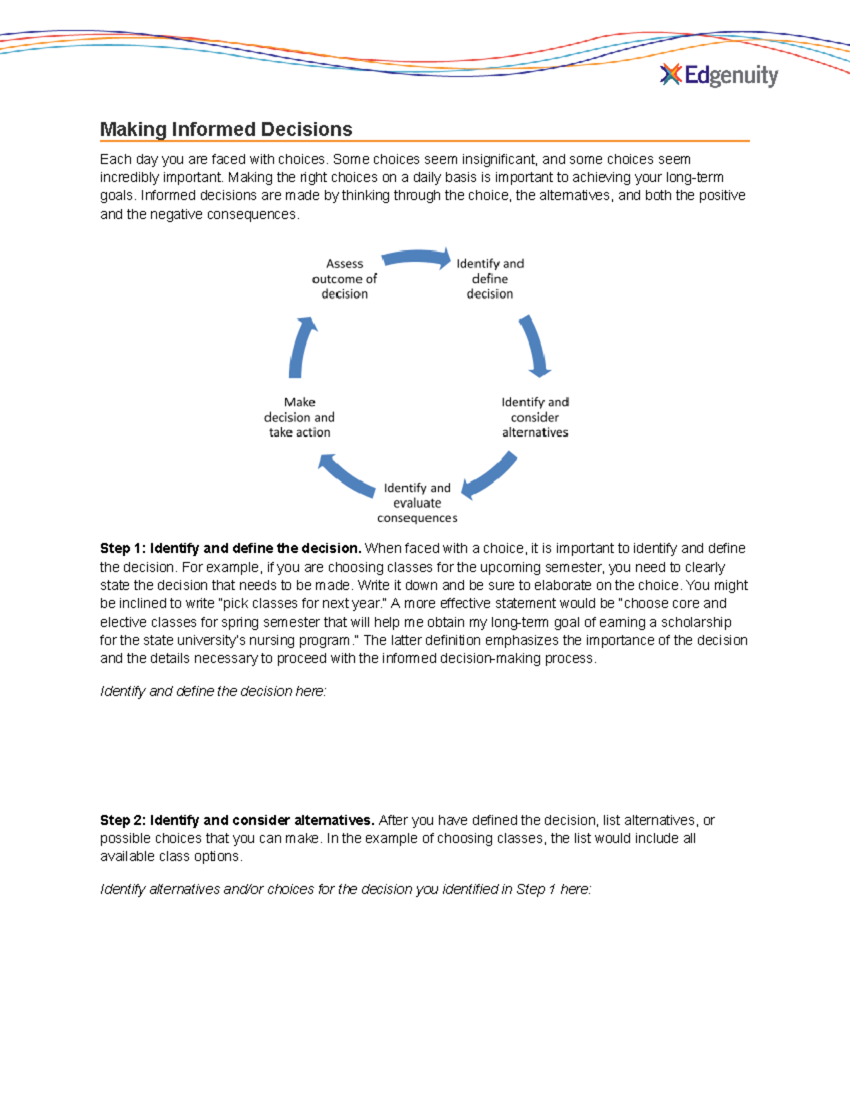 Decision Making Process Student - Making Informed Decisions Each day you are faced with choices ...