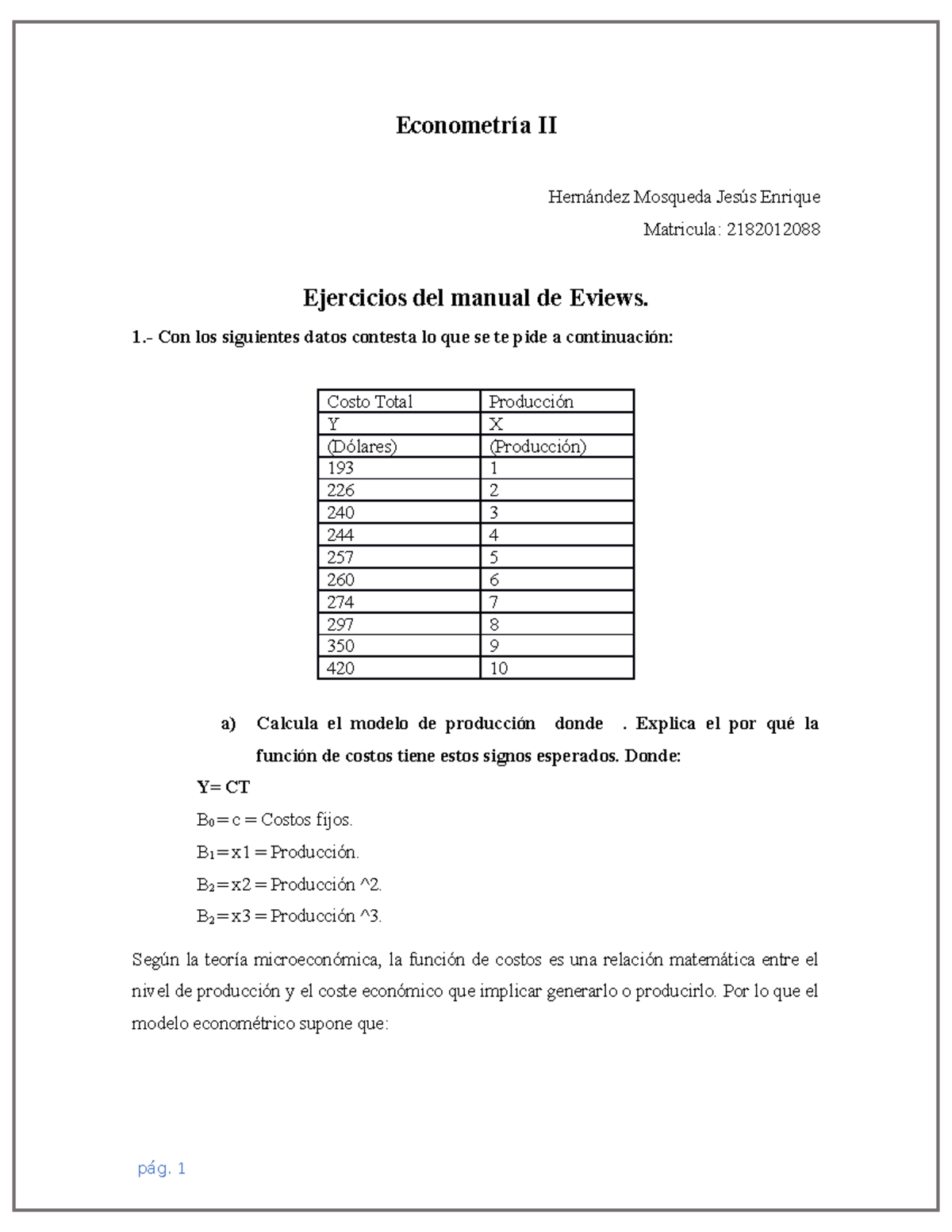 Econometría II Regresión lineal; Ejercicios de Eviews - Econometría II Hernández Mosqueda Jesús ...