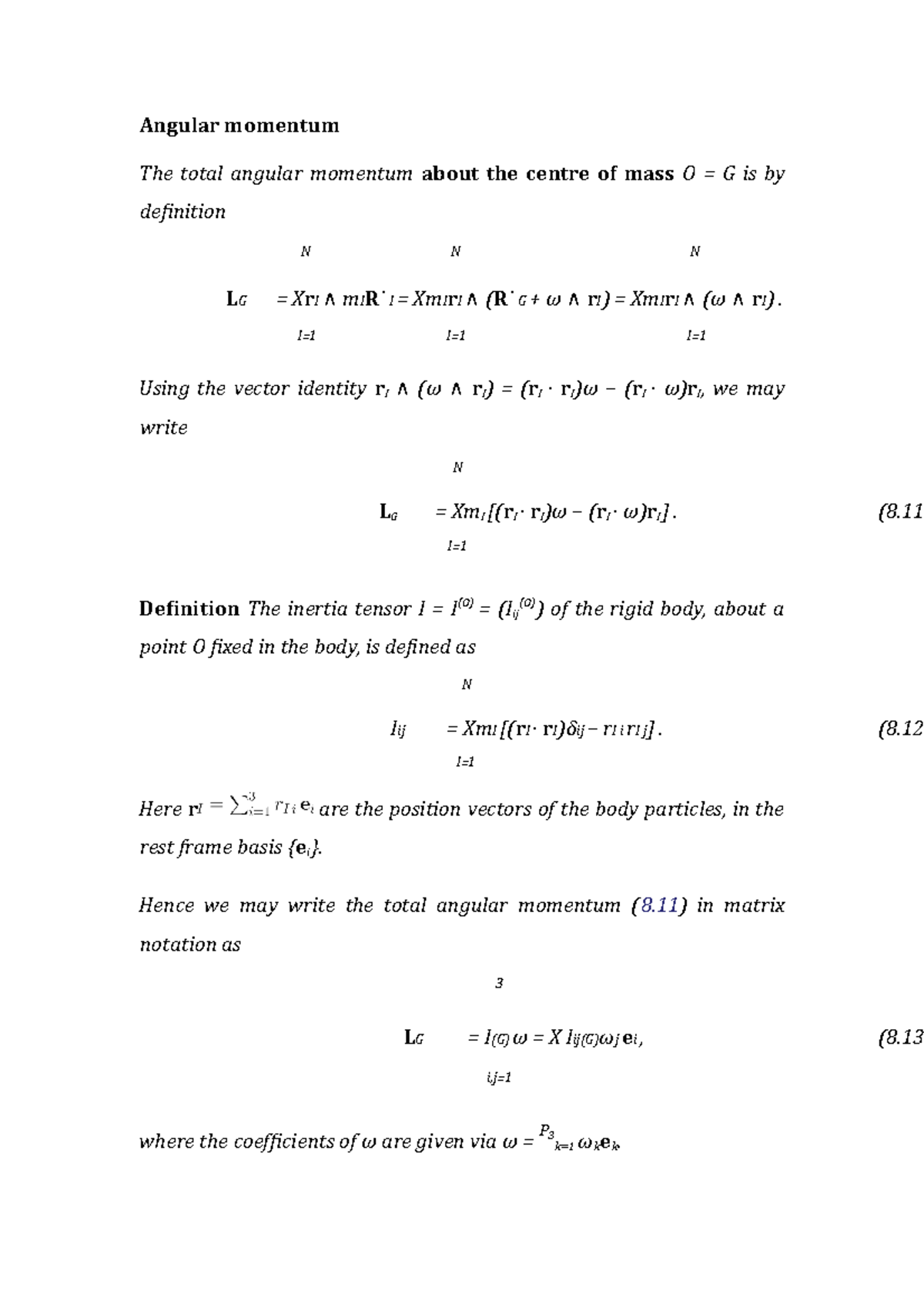 Dynamics-8-3 - Angular momentum - Angular momentum The total angular momentum about the centre ...