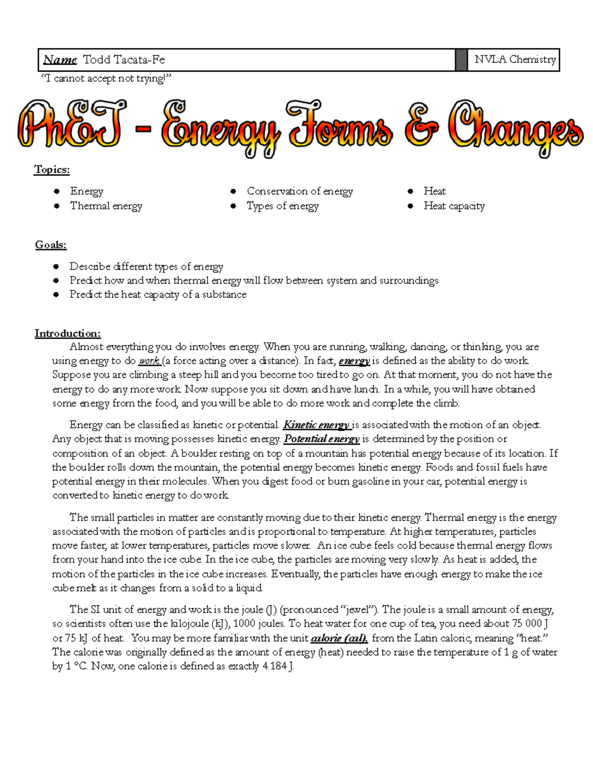 M11.Ph ET - Energy Forms & Changes - Name: Todd Tacata-Fe NVLA Chemistry “I cannot accept not ...