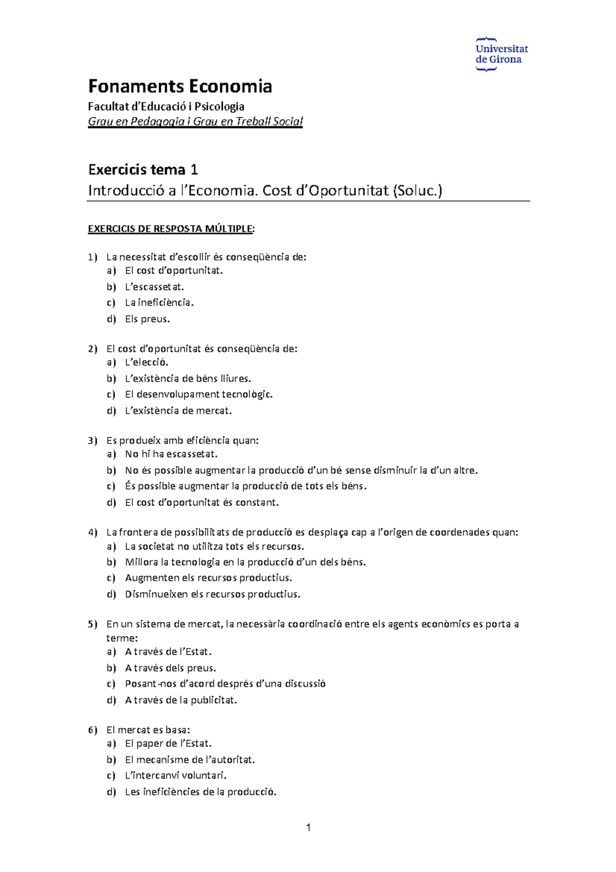 Tema 1 - Exercicis tema 1 economia - Warning: TT: undefined function: 32 Fonaments Economia ...