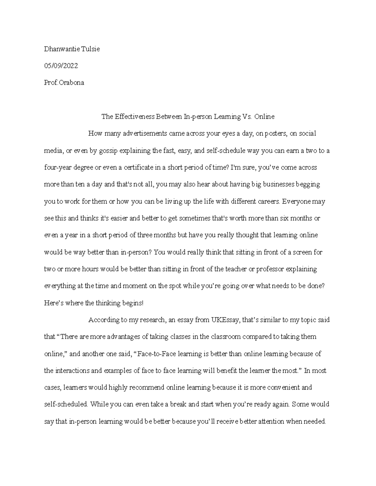 Essay - Dhanwantie Tulsie 05/09/ Prof The Effectiveness Between In ...