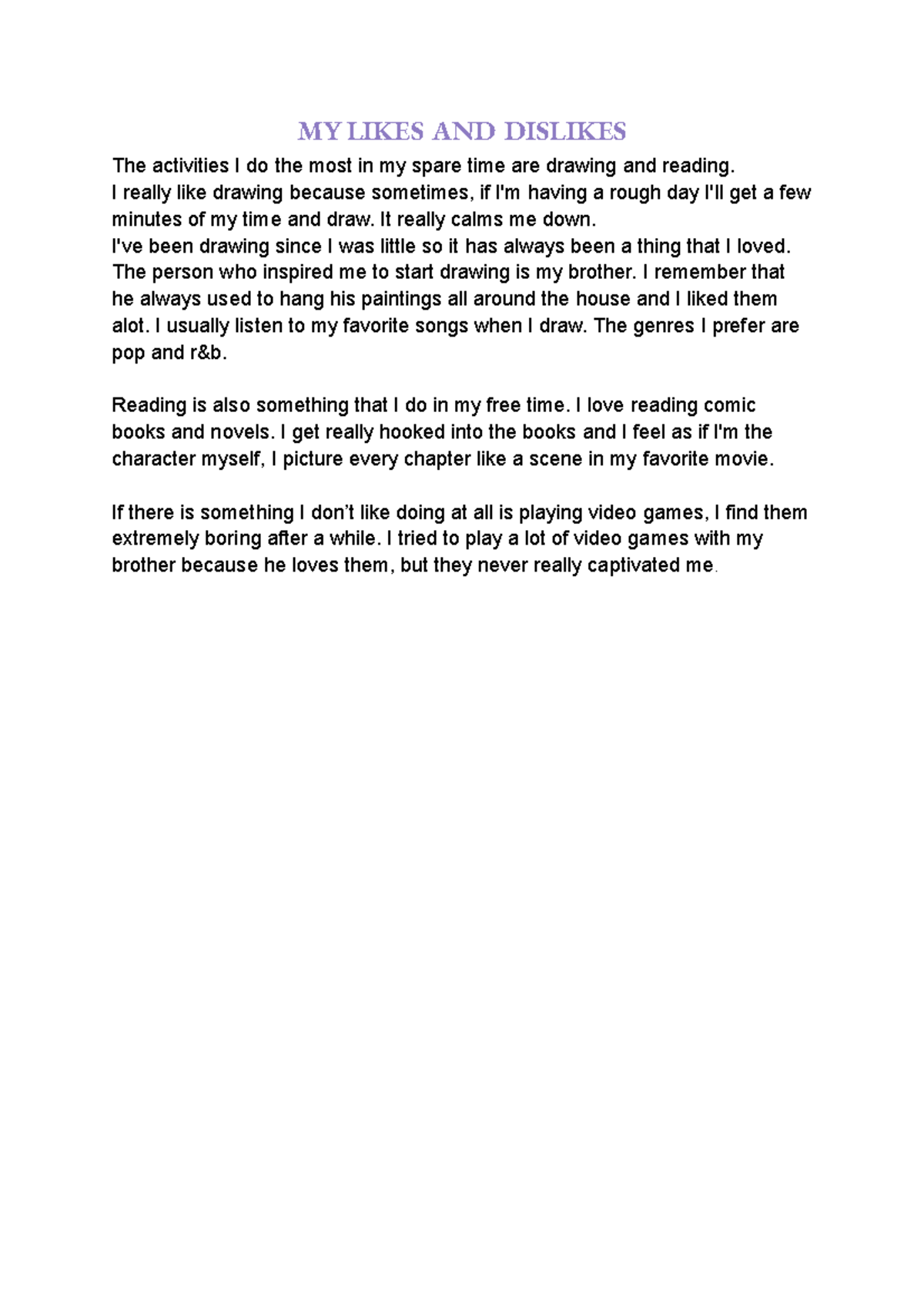 Likes and dislikes - MY LIKES AND DISLIKES The activities I do the most ...