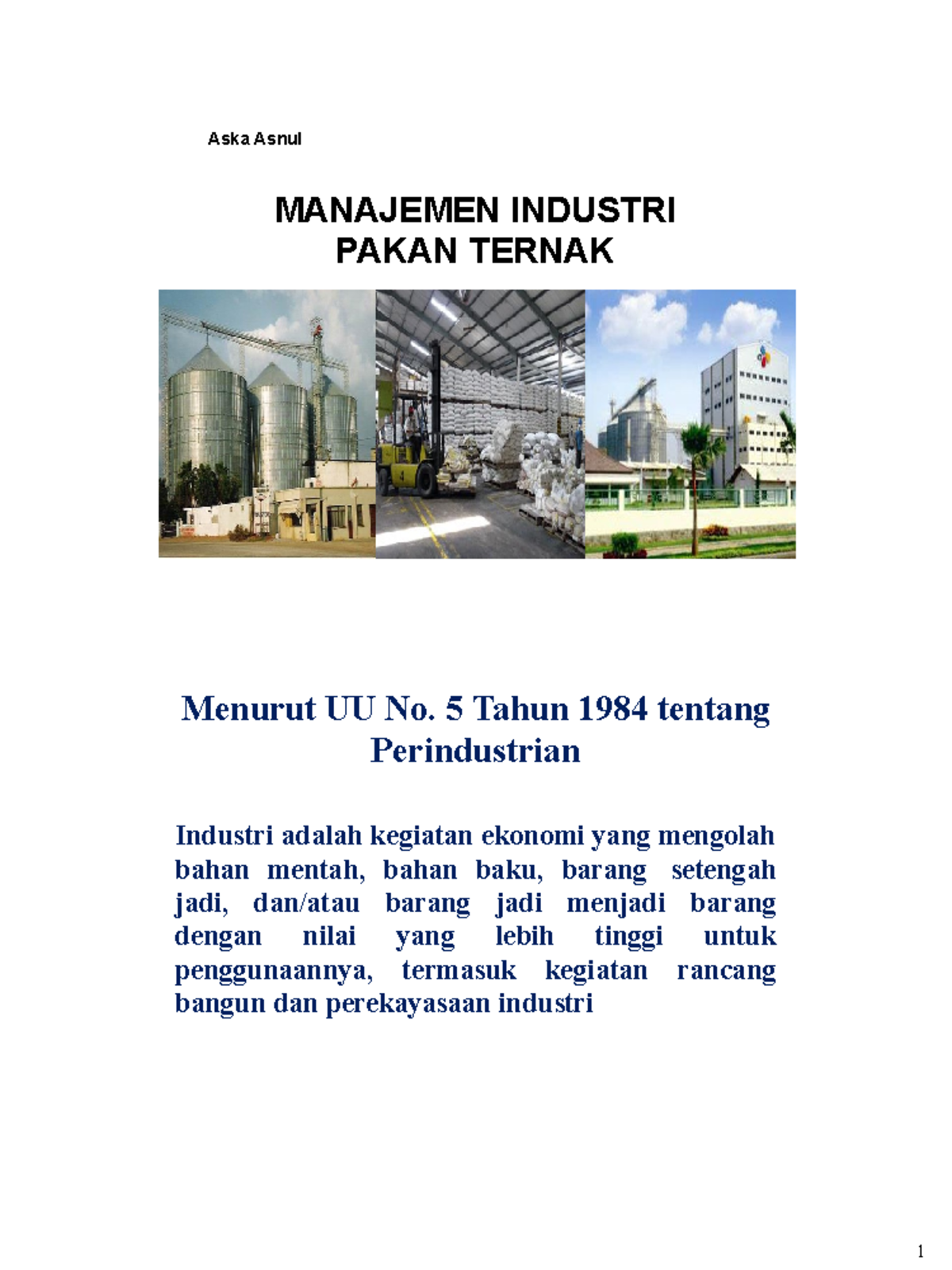 Aska Manajemen Industri Pakan Ternak - 1 Aska Asnul MANAJEMEN INDUSTRI PAKAN TERNAK Menurut UU ...