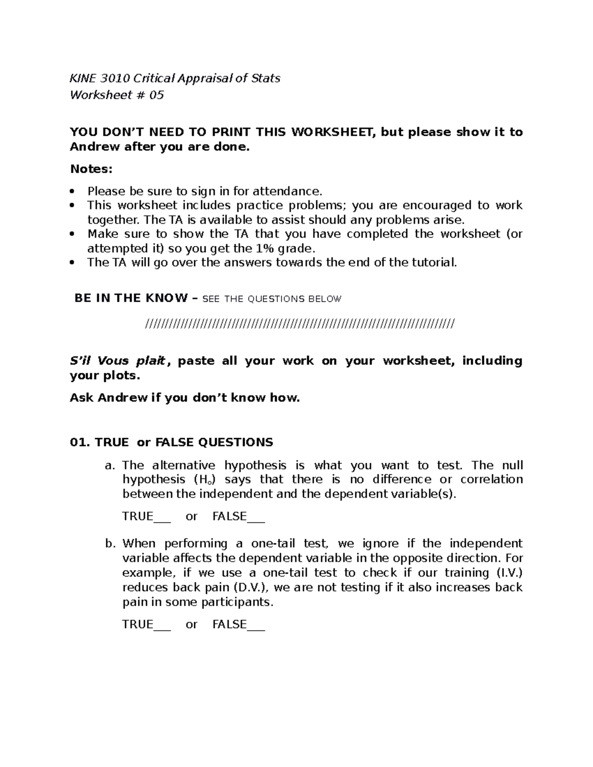 KINE 3010 tutorial #N5 - KINE 3010 Critical Appraisal of Stats Worksheet # 05 YOU DON’T NEED TO ...