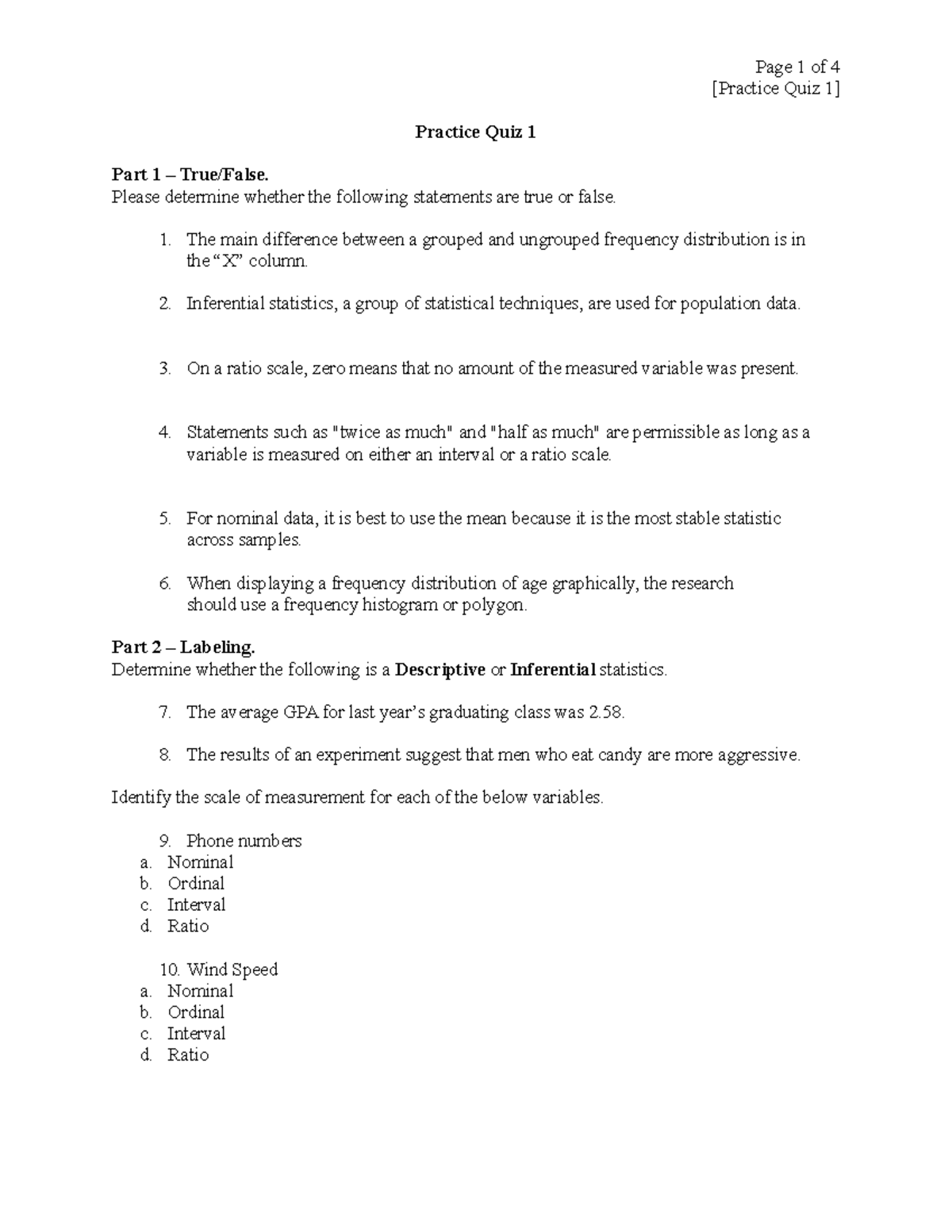 Practice Quiz 1 - This is what was covered in the first three chapters of Exploring Statistics ...