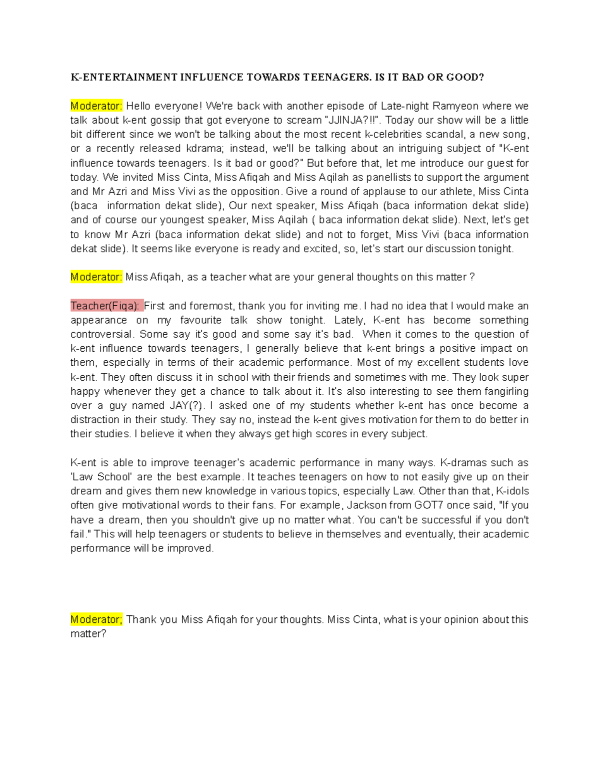 Forum script (P) - K-ENTERTAINMENT INFLUENCE TOWARDS TEENAGERS. IS IT ...