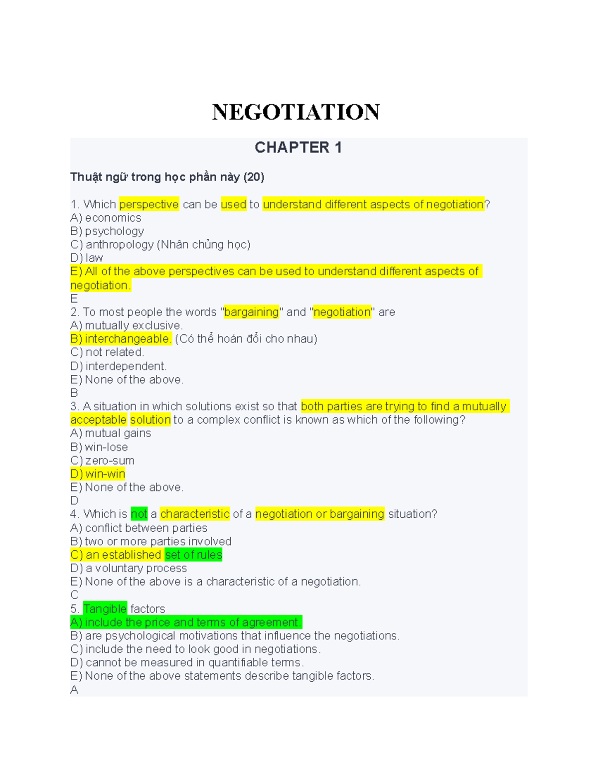 Source IBC - Multiplechoices - NEGOTIATION CHAPTER 1 Thuật ngữ trong học phần này (20) Which ...
