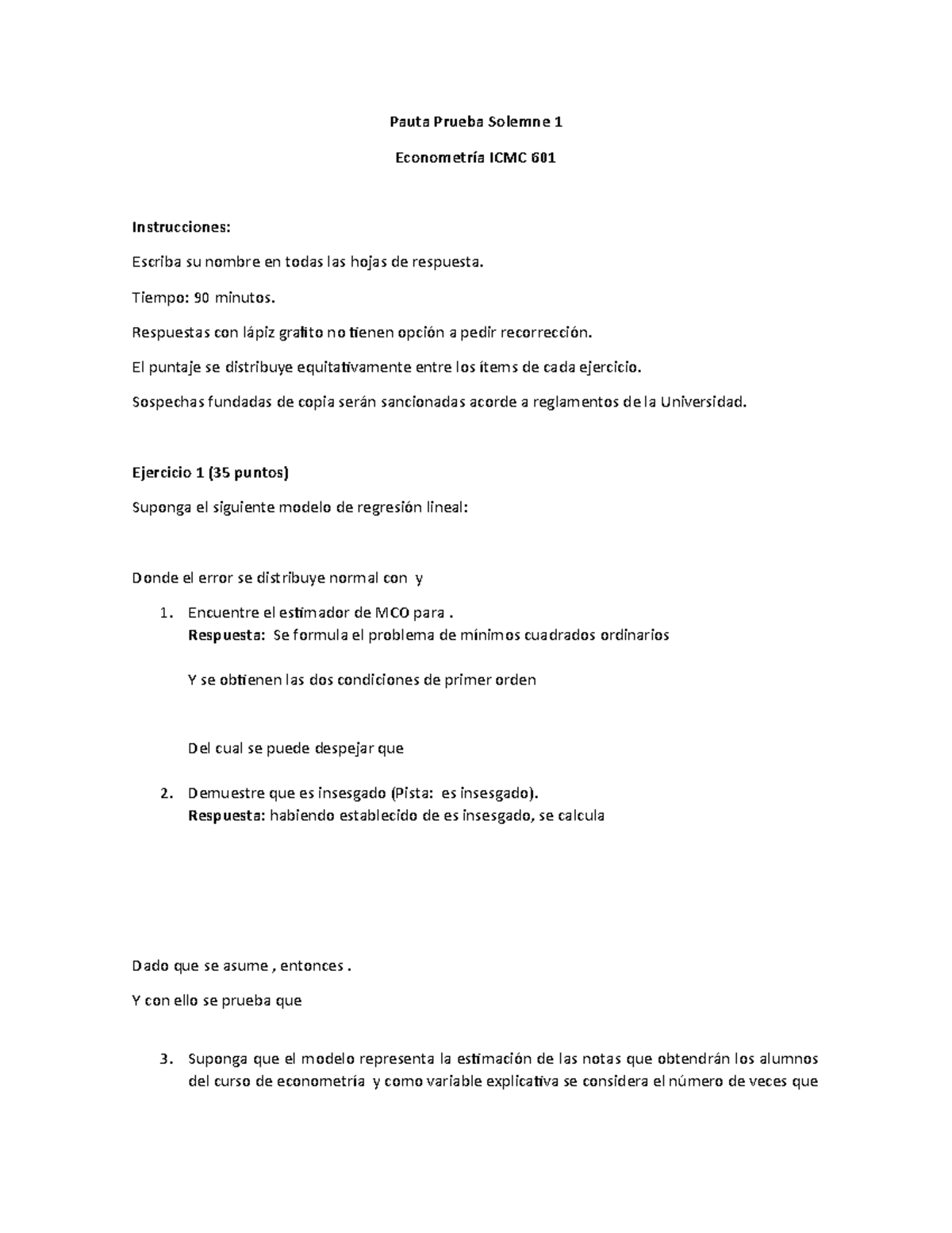Pauta Solemne Econometría - Pauta Prueba Solemne 1 Econometría ICMC 601 Instrucciones: Escriba ...