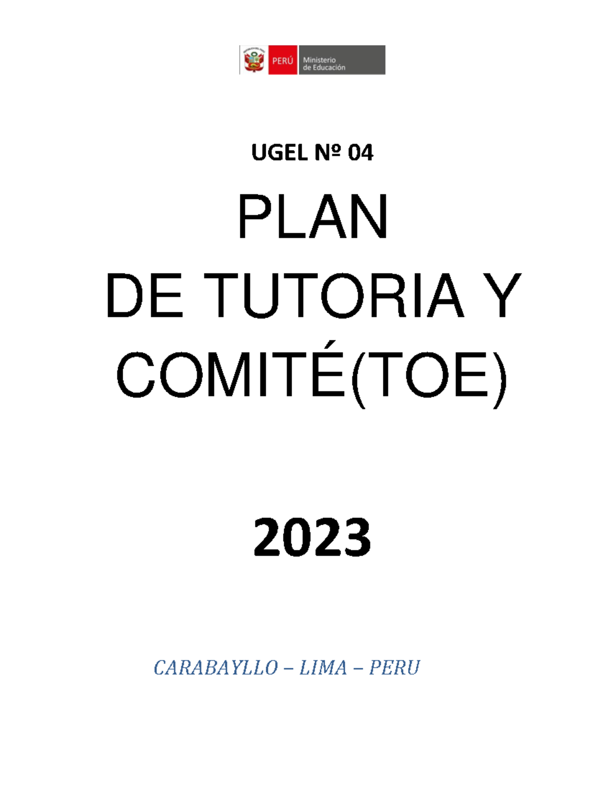 Pt23 - XVCV - UGEL Nº 04 PLAN DE TUTORIA Y COMITÉ(TOE) 2023 CARABAYLLO ...