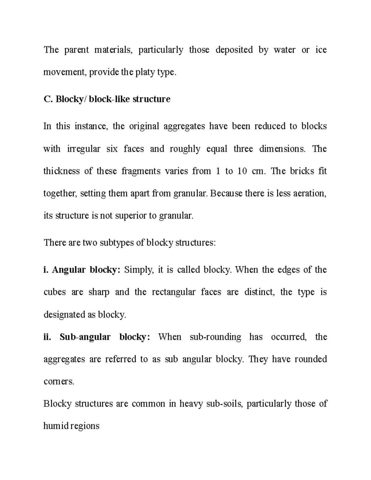 The parent materials - C. Blocky/ block-like structure In this instance ...