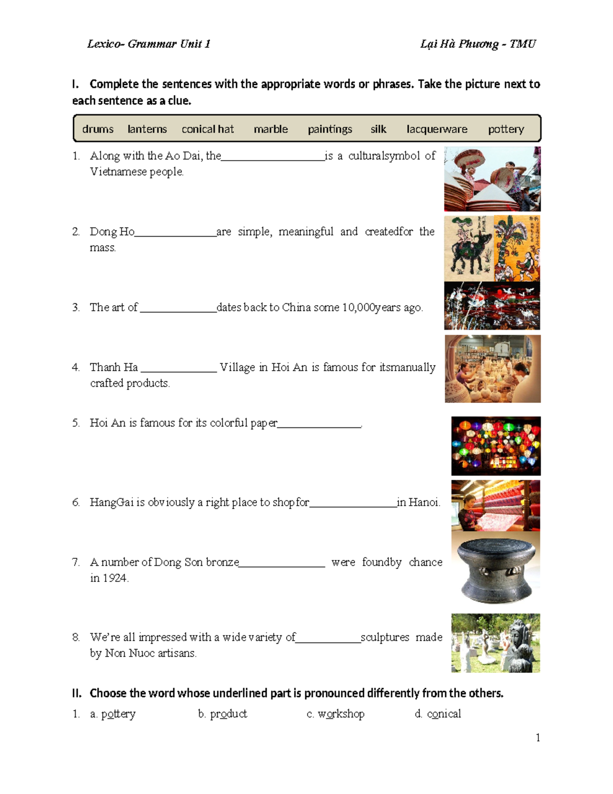 Phiếu 01 unit 01 - unit 1 - I. Complete the sentences with the ...