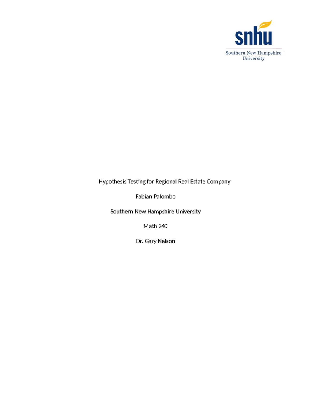 MAT 240 Project Module 7 Assignment Final - Hypothesis Testing for ...