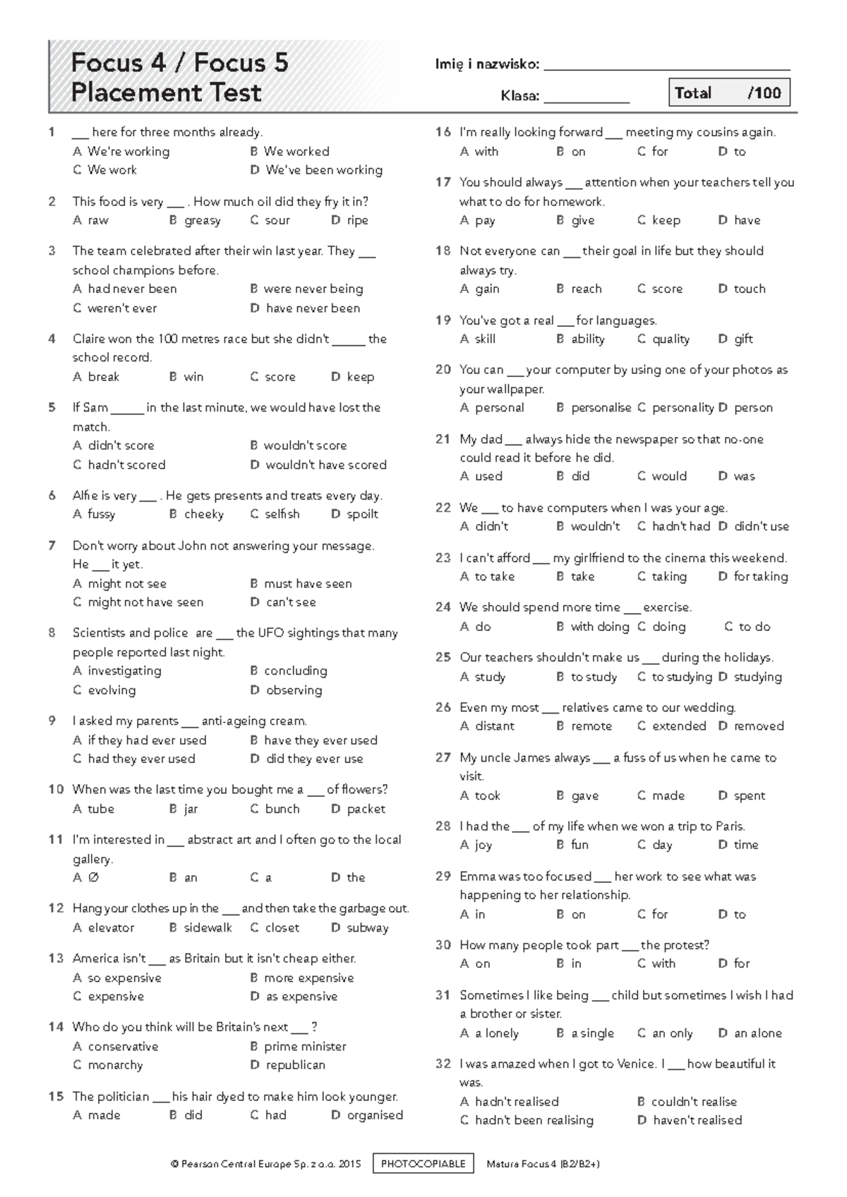Matura Focus 4 – Matura Focus 5 Placement Test - © Pearson Central ...