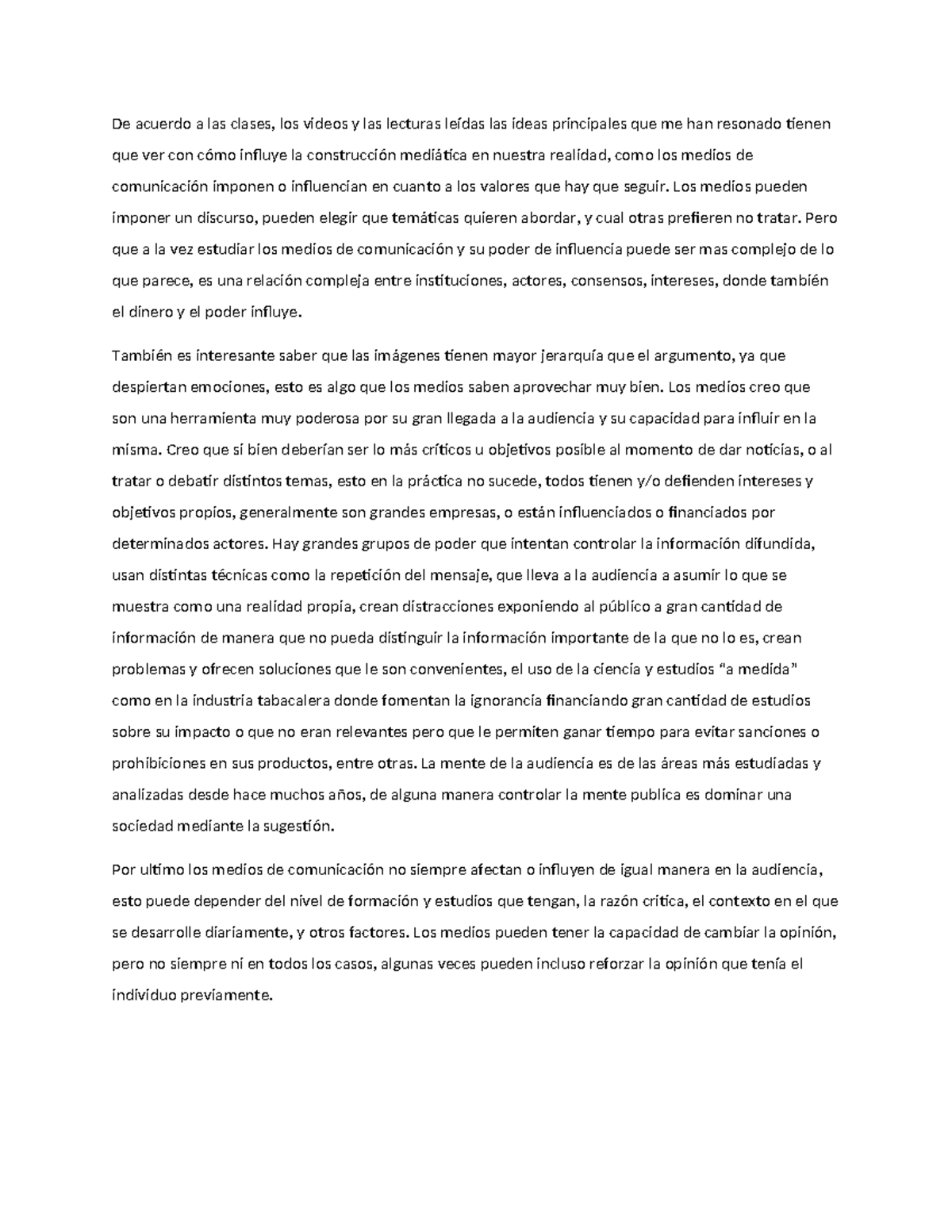 Ideas principales - Los medios pueden imponer un discurso, pueden ...