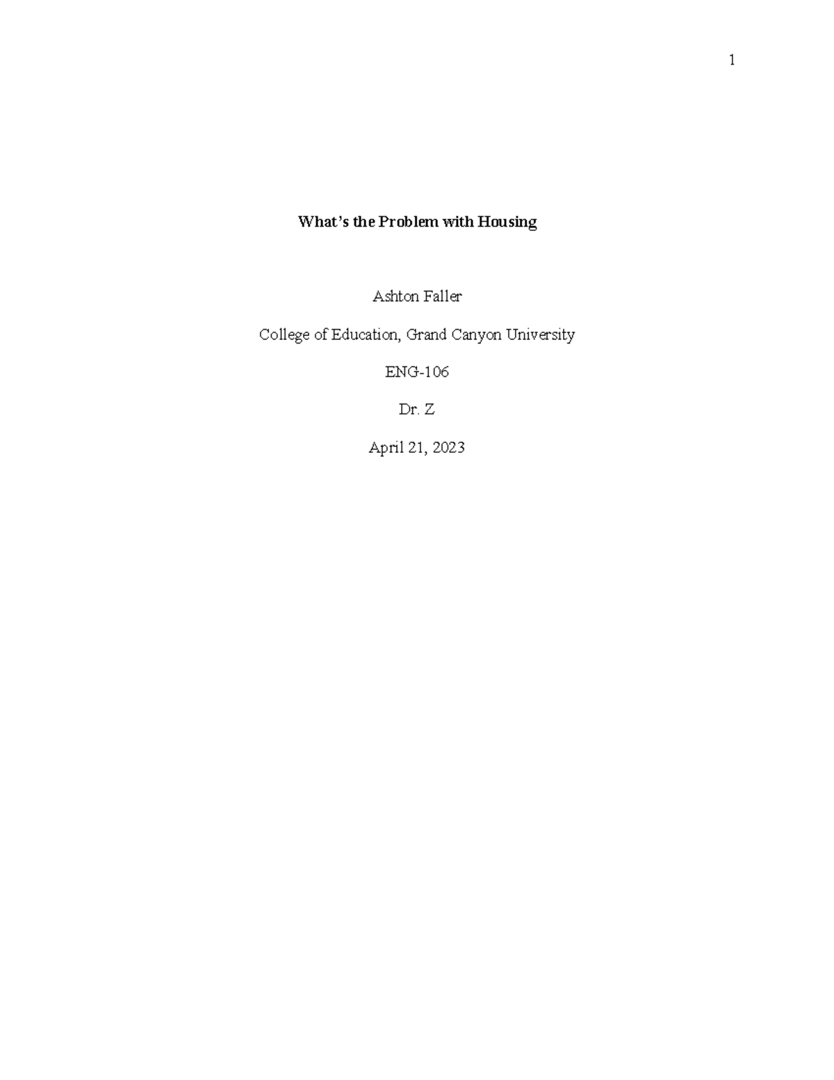 Housing Essay - What’s the Problem with Housing Ashton Faller College ...