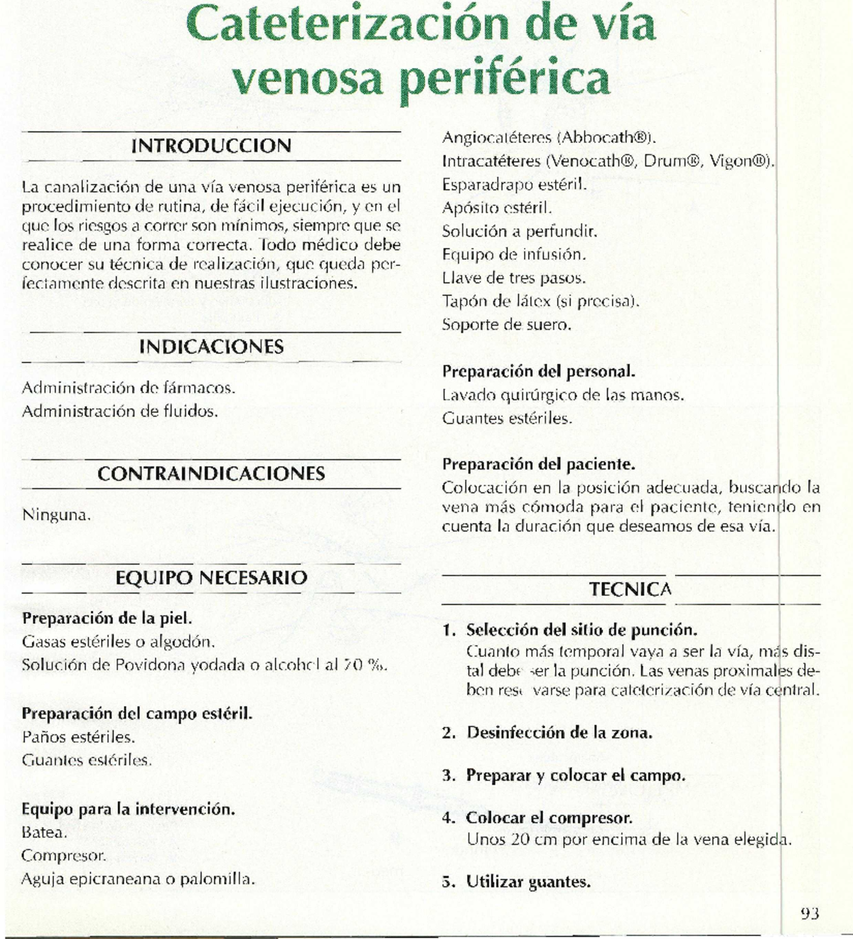 Venoclisis - Cateterización de vía venosa aeriférica INTRODUCCION La ...