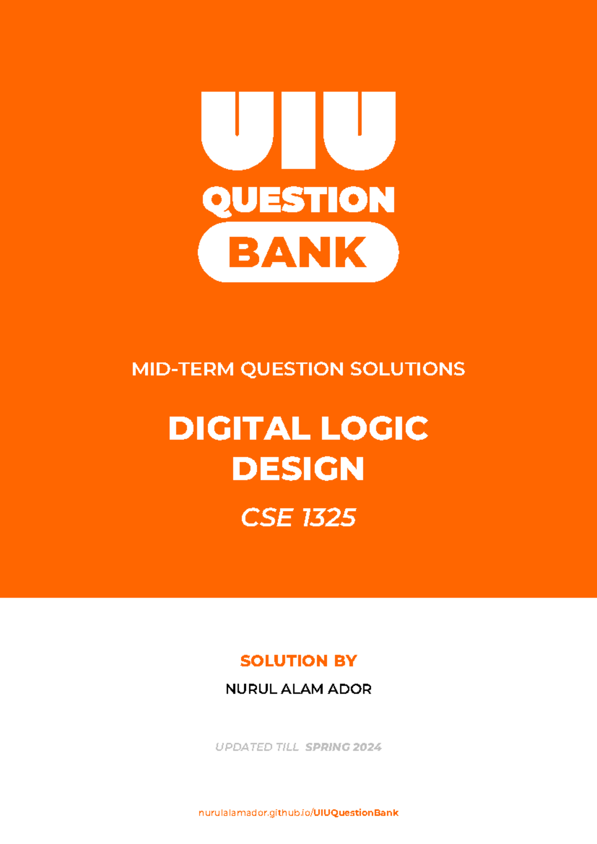 Digital Logic Design - Mid - Solution - MID-TERM QUESTION SOLUTIONS CSE 1325 ####### SOLUTION BY ...