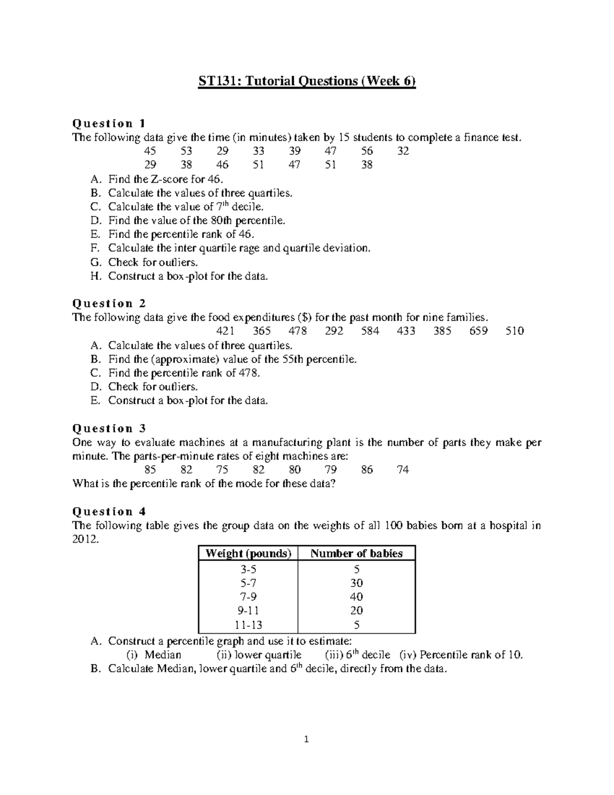 Tutorial Sheet (Week 6) - 1 ST131: Tutorial Questions (Week 6 ) Q u e s t i o n 1 The following ...