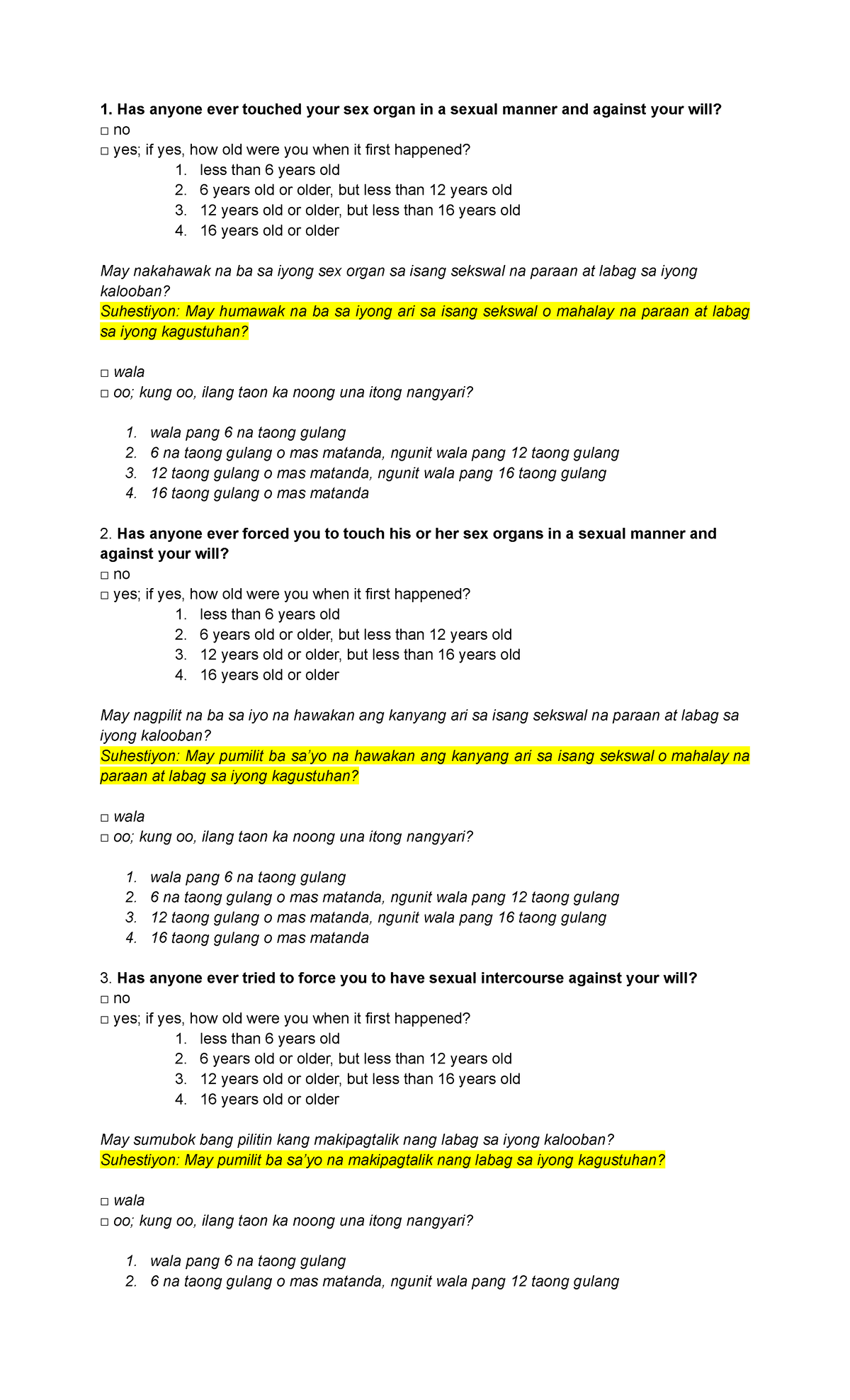 SPAQ-Questionnaire ( Validate) - Has anyone ever touched your sex organ ...