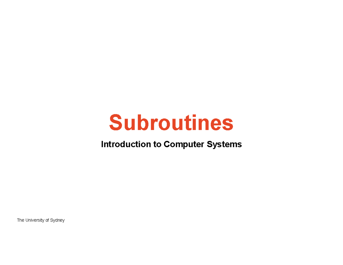 Subroutines-1 - Subroutines-1 - The University of Sydney Subroutines Introduction to Computer ...