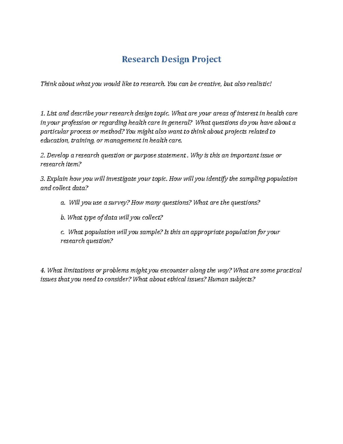 Research Design Assignment - Research Design Project Think about what ...