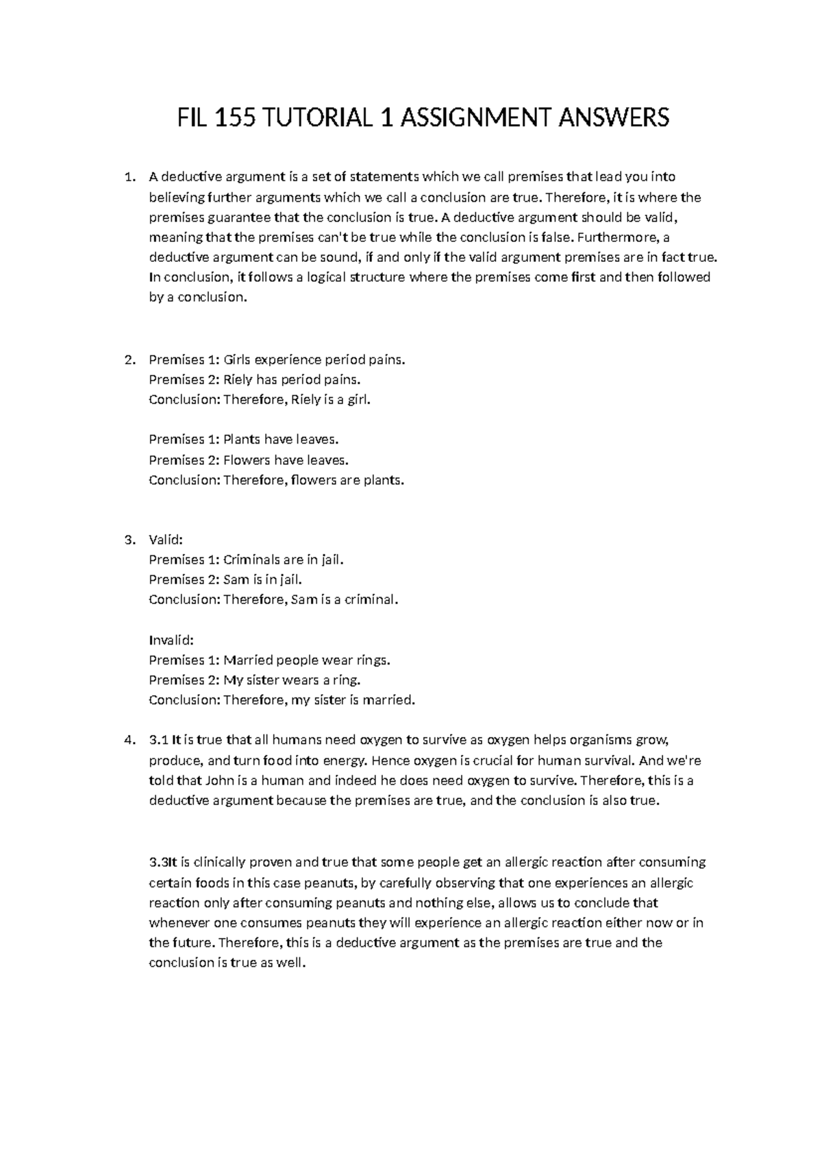 FIL 155 Tutorial 1 Assignment 1 Answers - FIL 155 TUTORIAL 1 ASSIGNMENT ANSWERS 1. A deductive ...