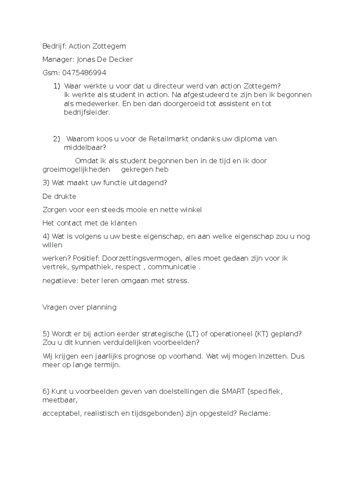 Interview vragen - is go - Bedrijf: Action Zottegem Manager: Jonas De ...