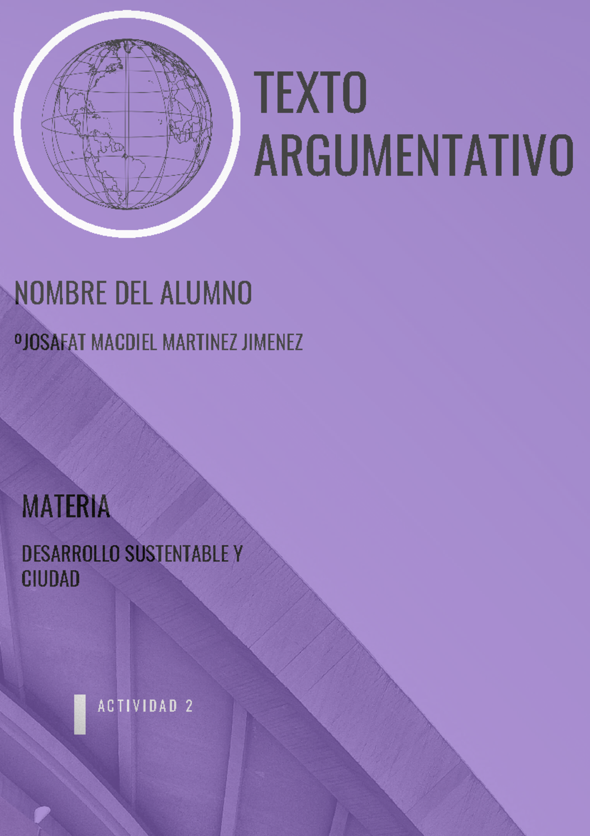 ACT 2 DSSSSSSSS - TEXTO ARGUMENTATIVO MATERIA DESARROLLO SUSTENTABLE Y ...
