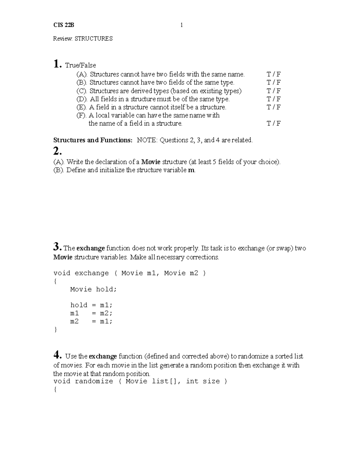 Structures Lecture- CIS 2 - De Anza College - CIS 22B Review: STRUCTURES 1 1. True/False (A ...