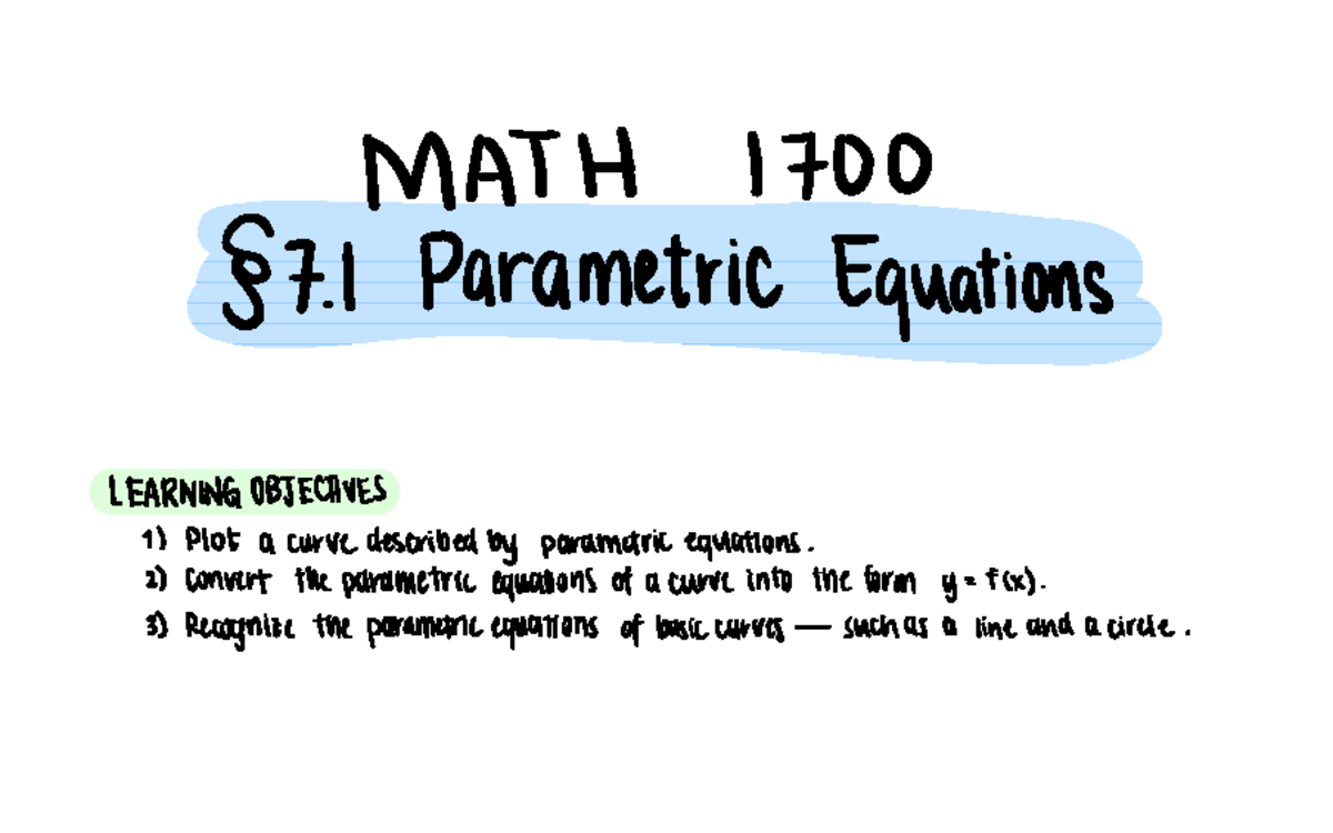 MATH 1700 7.1 PDF klsak;dk - MATH 1700 § 7. Parametric Equations ...