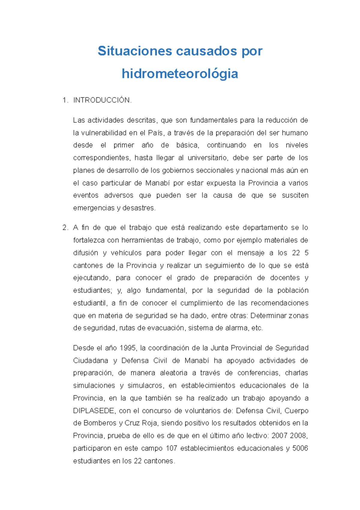 Causa hidrometeorológico - Situaciones causados por hidrometeorológia 1. INTRODUCCIÓN. Las - Studocu