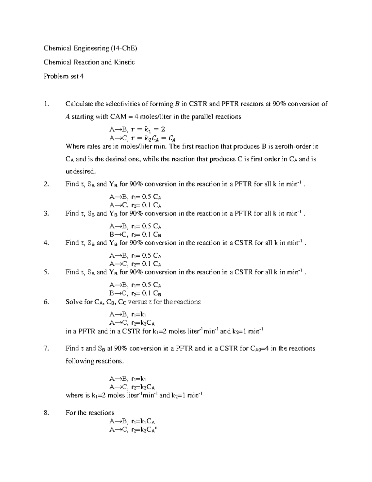 Problem set 4 - Fbjkb - Chemical Engineering (I4-ChE) Chemical Reaction and Kinetic Problem set ...