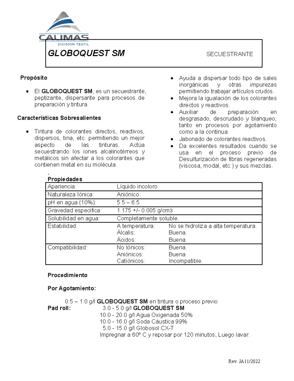 Globoquest SM - FT - Rev. JA11/ GLOBOQUEST SM SECUESTRANTE Propósito El GLOBOQUEST SM, es un ...