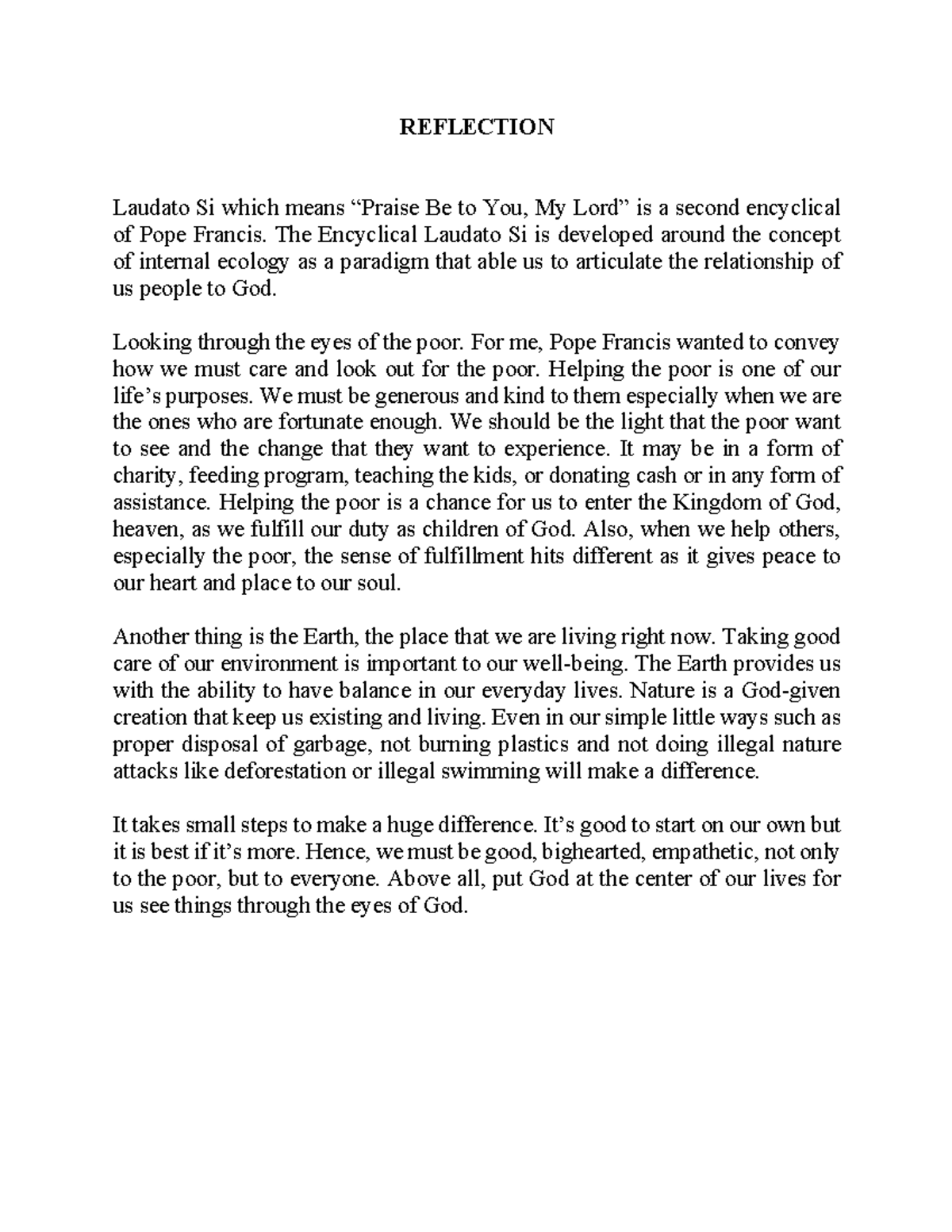 The file entails the personal reflection regarding the Laudato Si - REFLECTION Laudato Si which ...