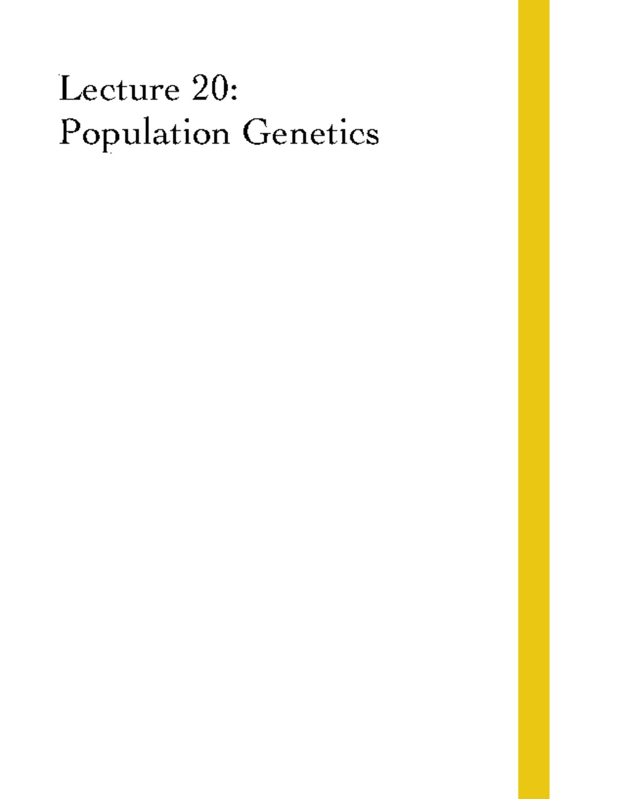Lecture 20- Population Genetics - Lecture 20: Population Genetics ...