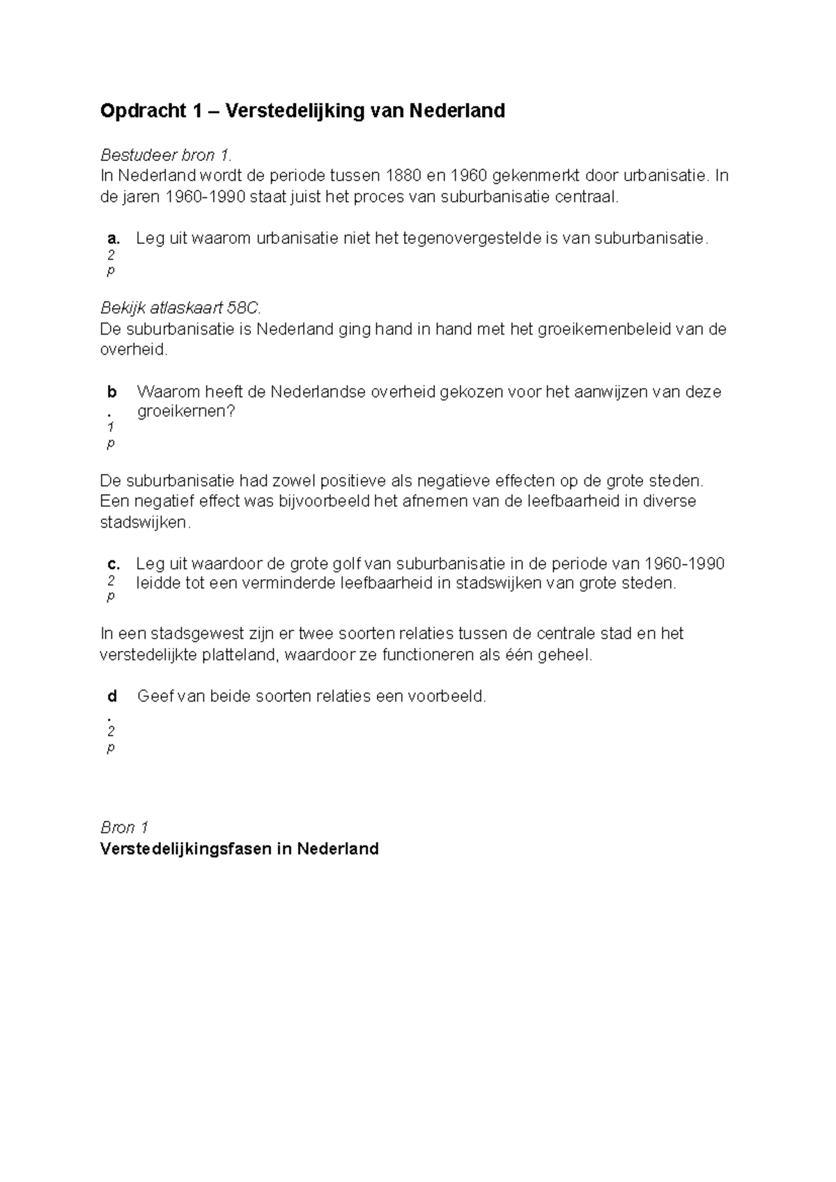 Opdracht 1 - Verstedelijking in Nederland - Opdracht 1 ...
