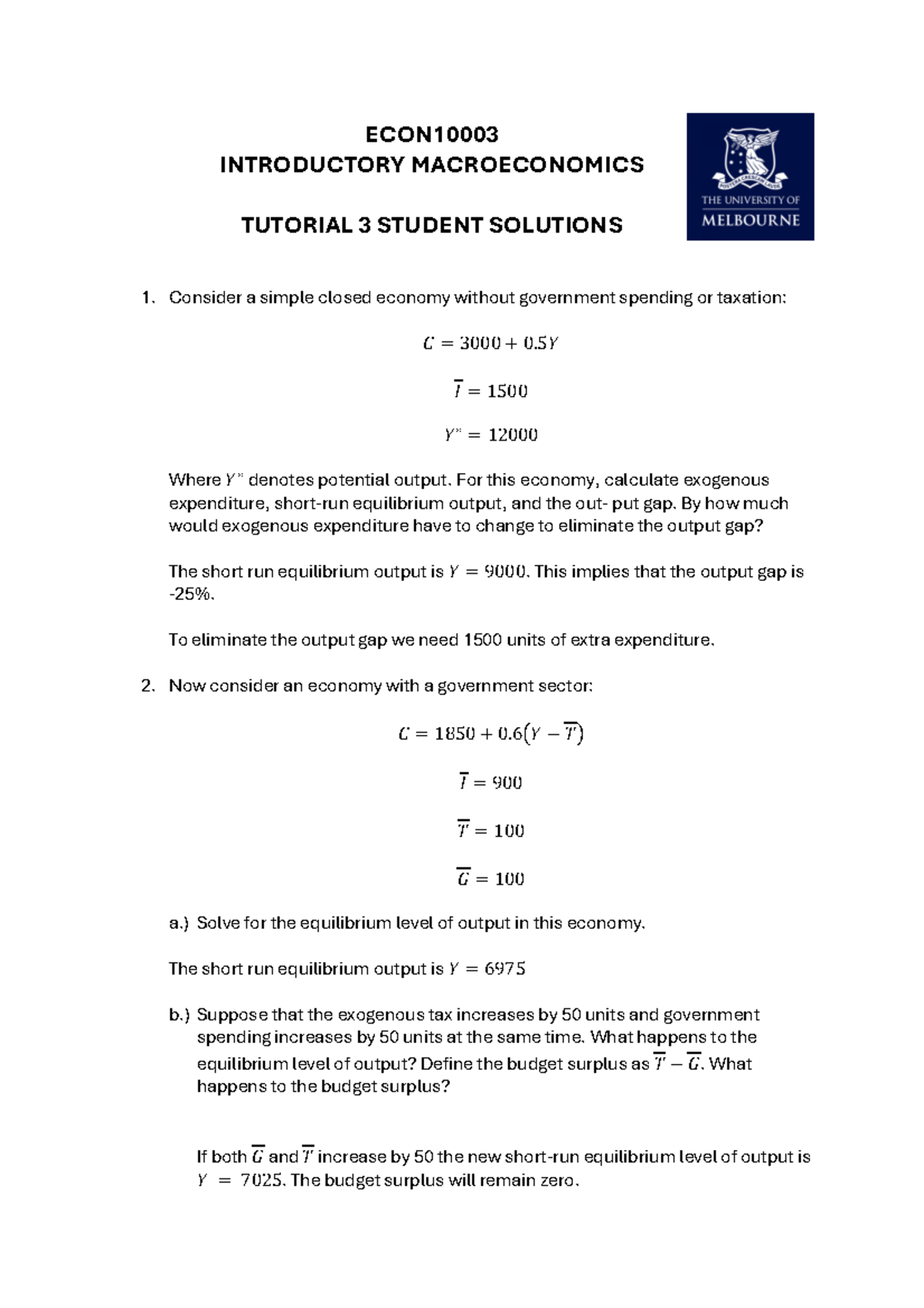 Tutorial 3-solutions-student - Consider a simple closed economy without ...