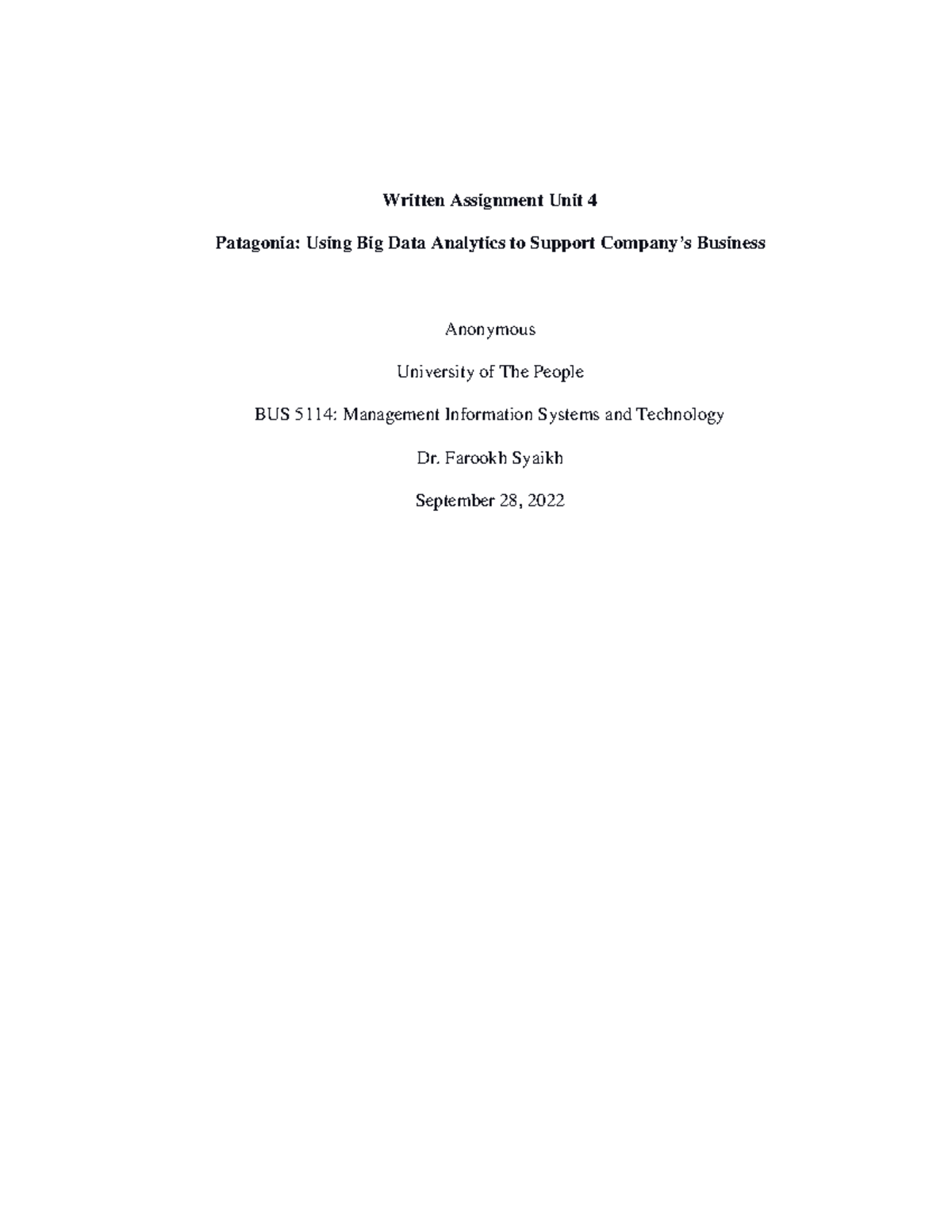 BUS 5114 - Written Assignment Unit 4 - Written Assignment Unit 4 Patagonia: Using Big Data ...