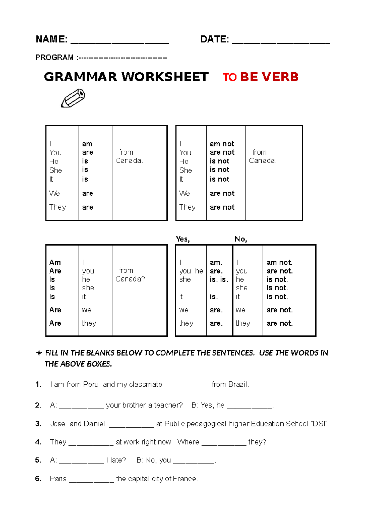 VERB TO BE - Primary IV 2023 - NAME: ________________________ DATE