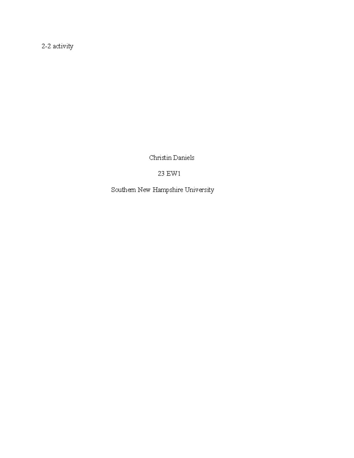 2-1 activity - For this assignment, you will finalize your choice of ...