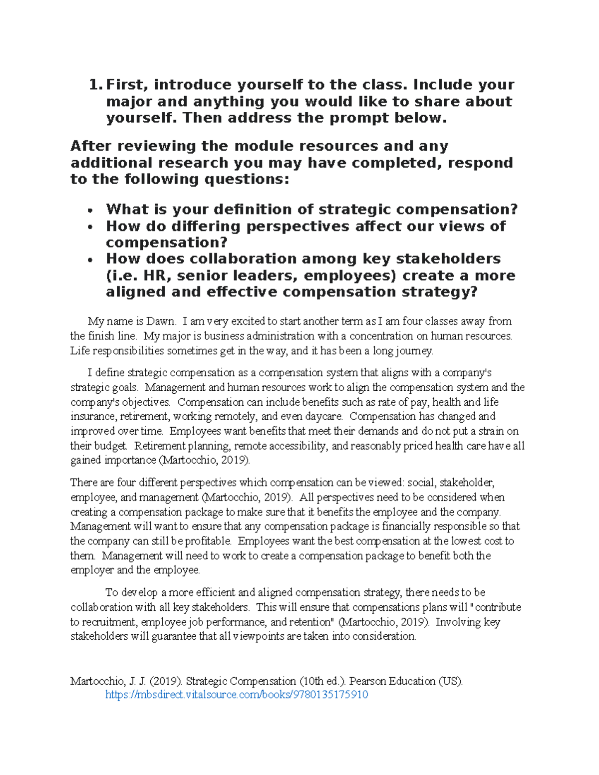 OL 325 discussion board 1 - 1. First, introduce yourself to the class ...