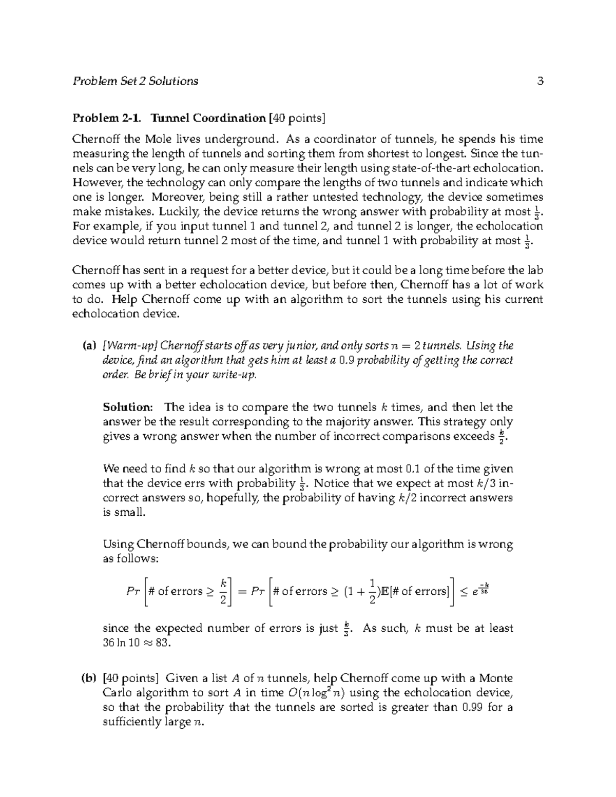 Pset2 solutions summary - Problem 2-1. Tunnel Coordination [40 points] Chernoff the Mole lives ...