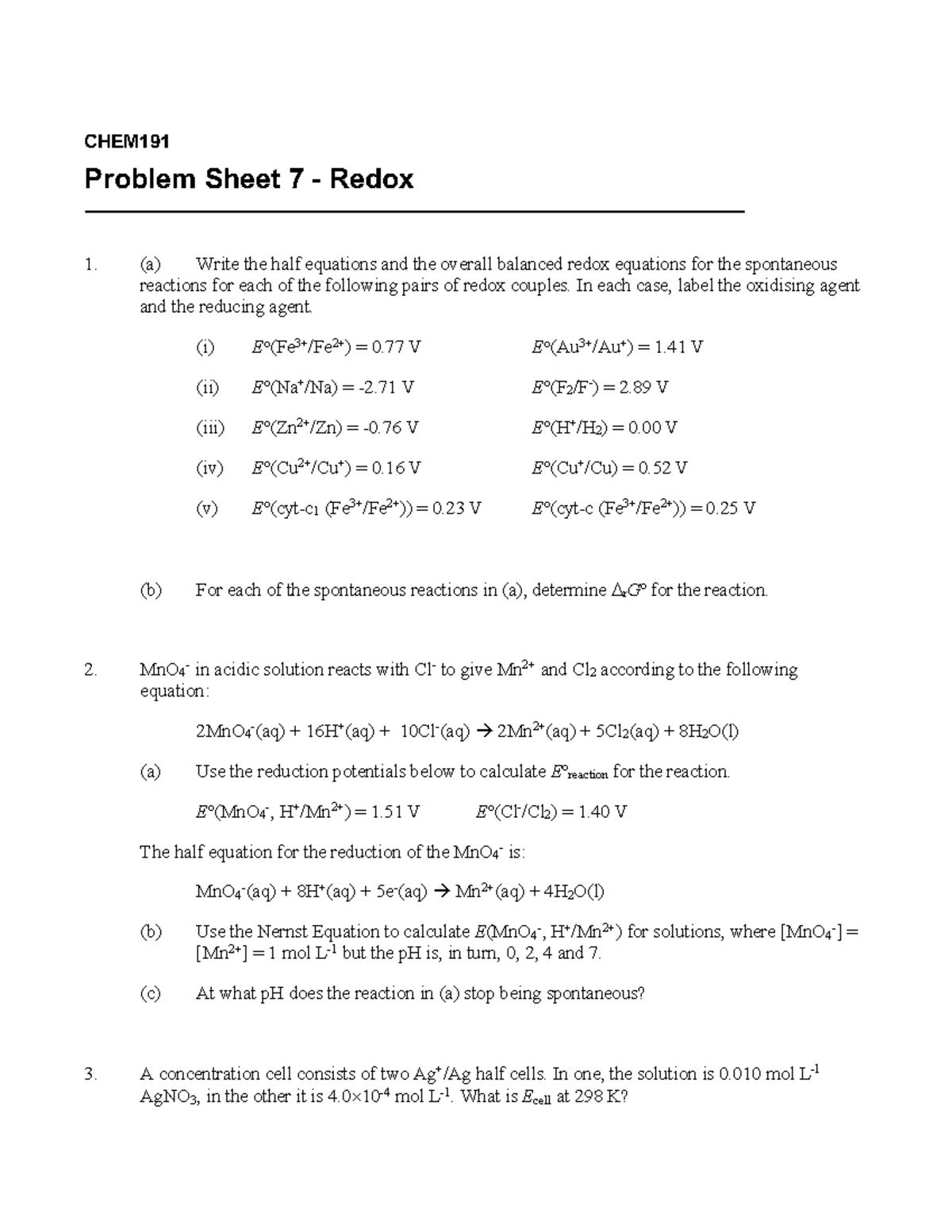 Problem Sheet Redox - CHEM Problem Sheet 7 - Redox (a) Write the half ...