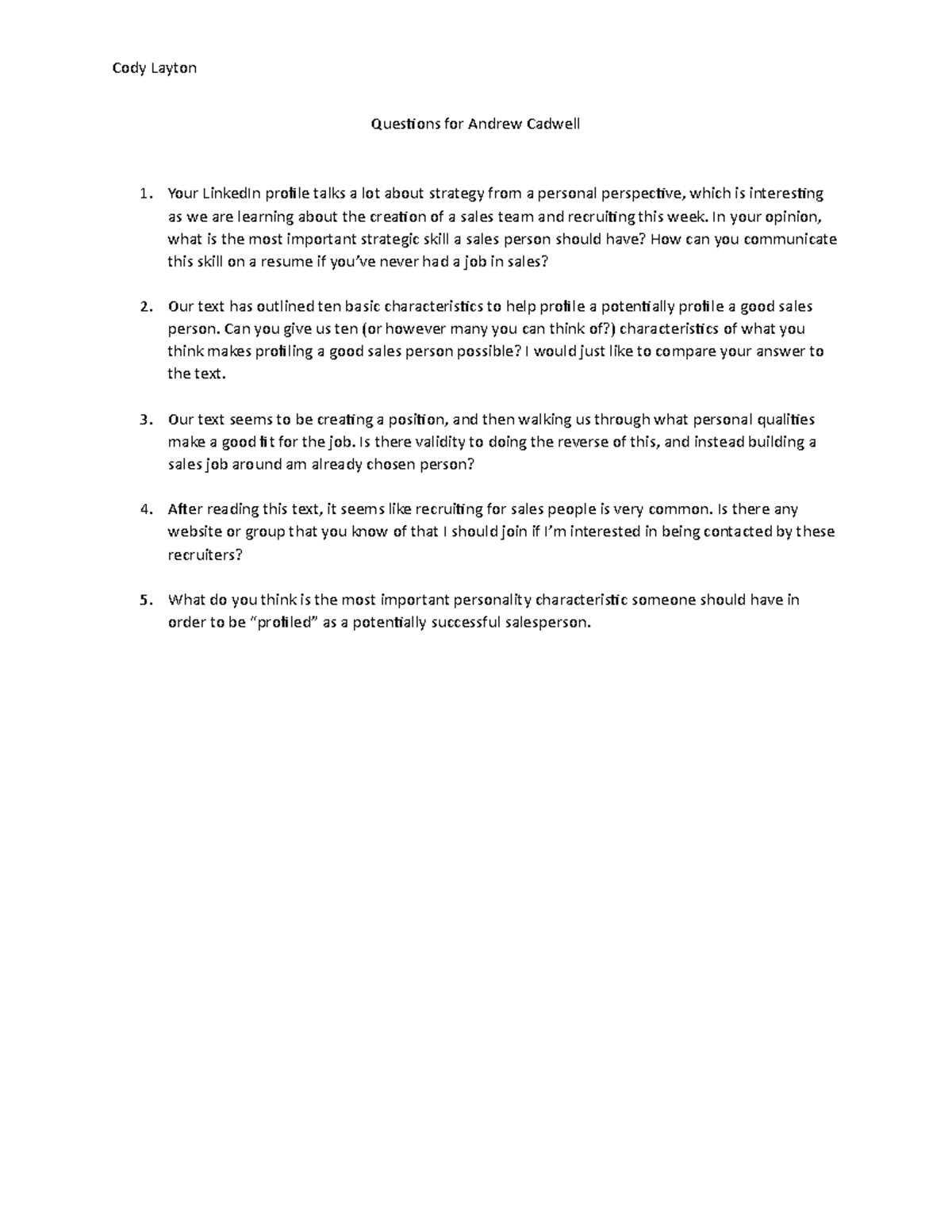 Questions for Andrew Cadwell - Your LinkedIn profile talks a lot about ...