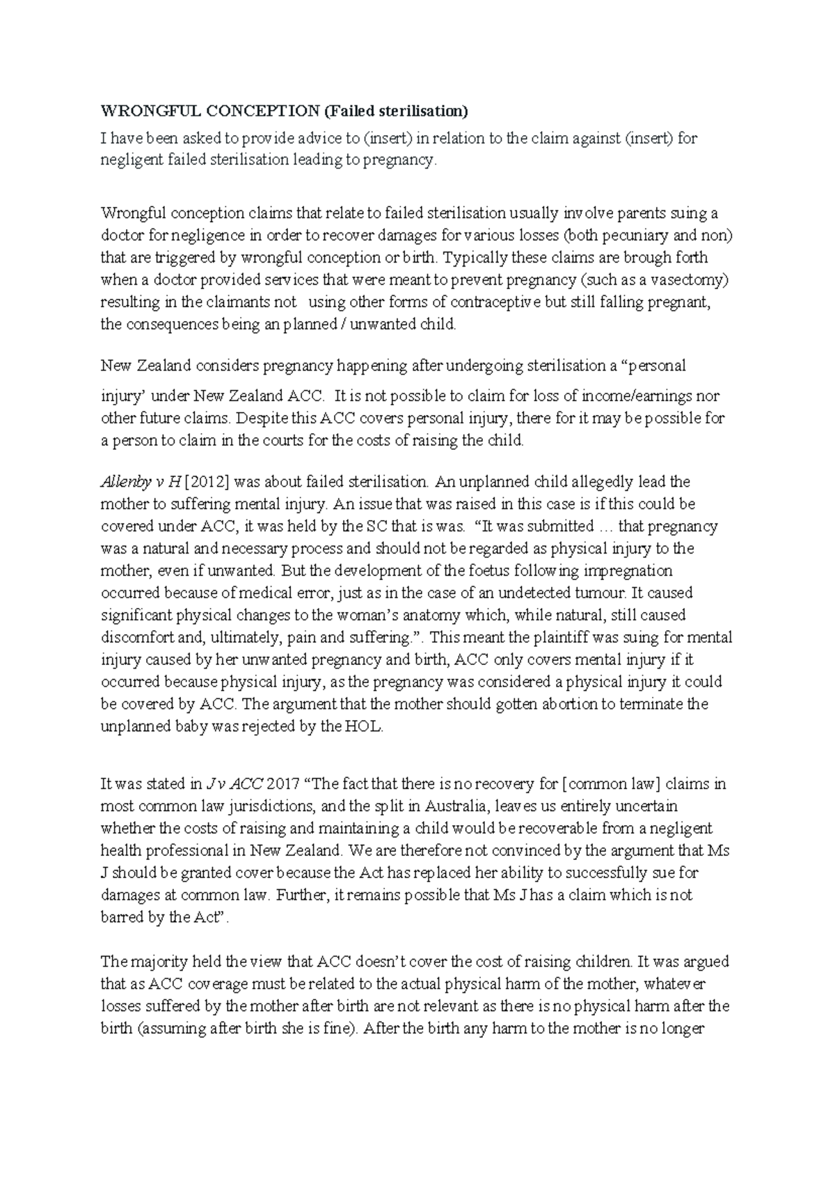 Wrongful life - WRONGFUL CONCEPTION (Failed sterilisation) I have been asked to provide advice ...